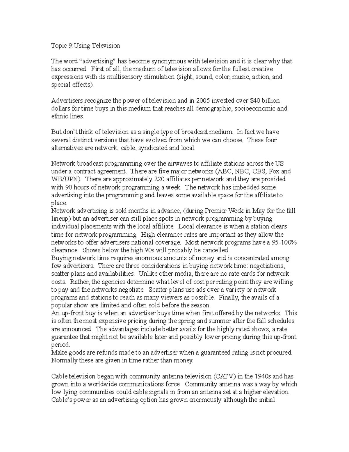 TVRA 2517 topic 9 - Topic 9:Using Television The word “advertising” has ...