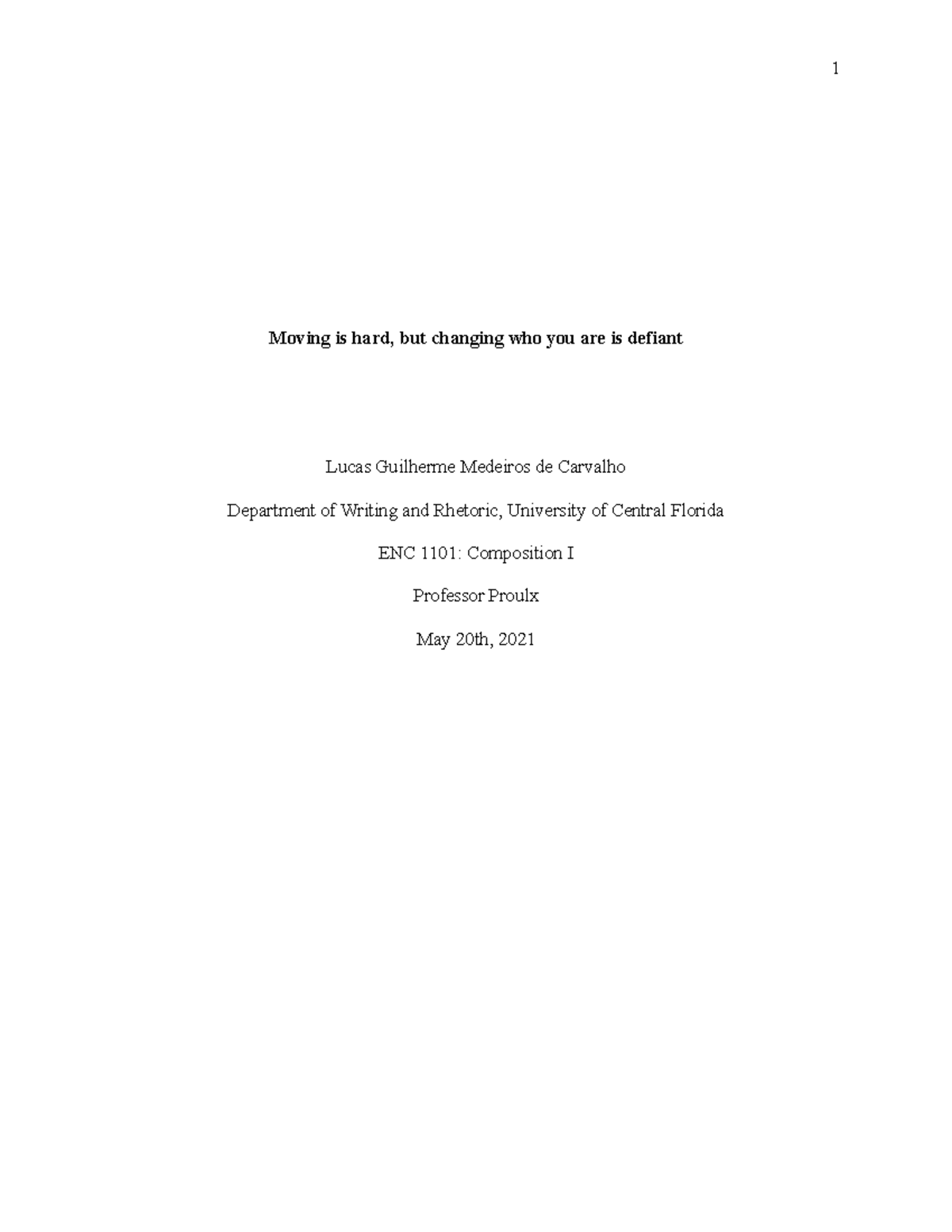 Major Paper 1 Rought Draft Peer Review ENC 1101 - Moving is hard, but ...