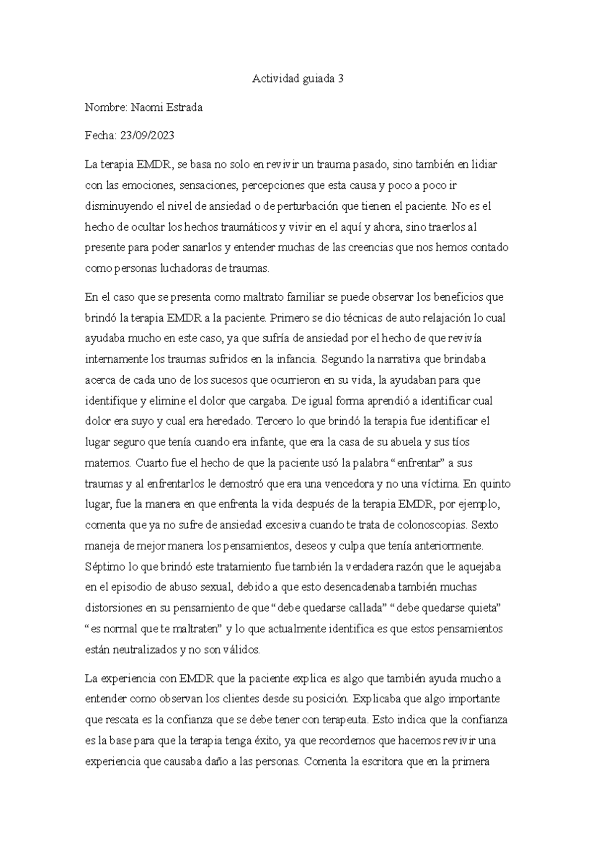 Actividad guiada 3 - MINDFULNESS - Actividad guiada 3 Nombre: Naomi Estrada Fecha: 23/09/ La ...