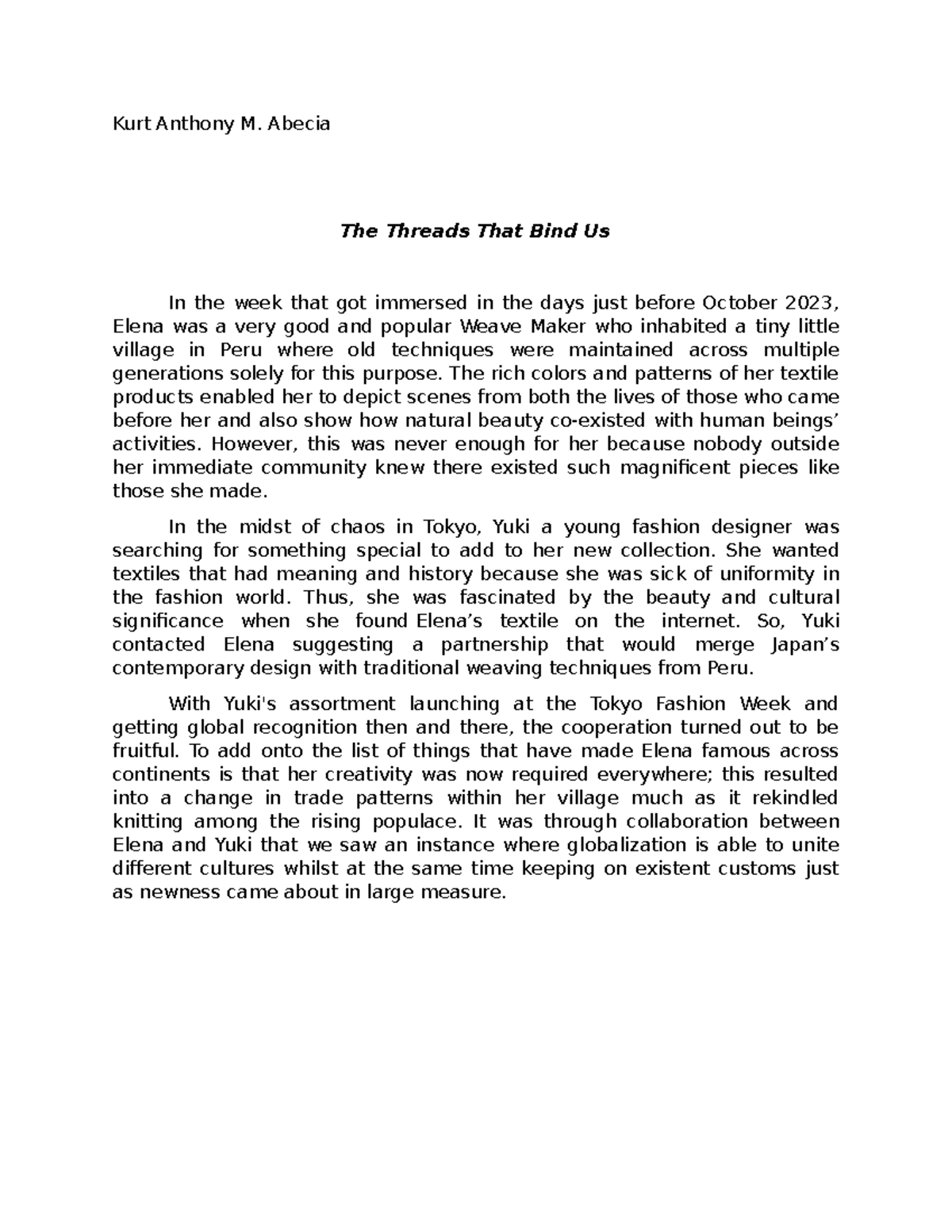 Globalization story - Essay - Kurt Anthony M. Abecia The Threads That ...