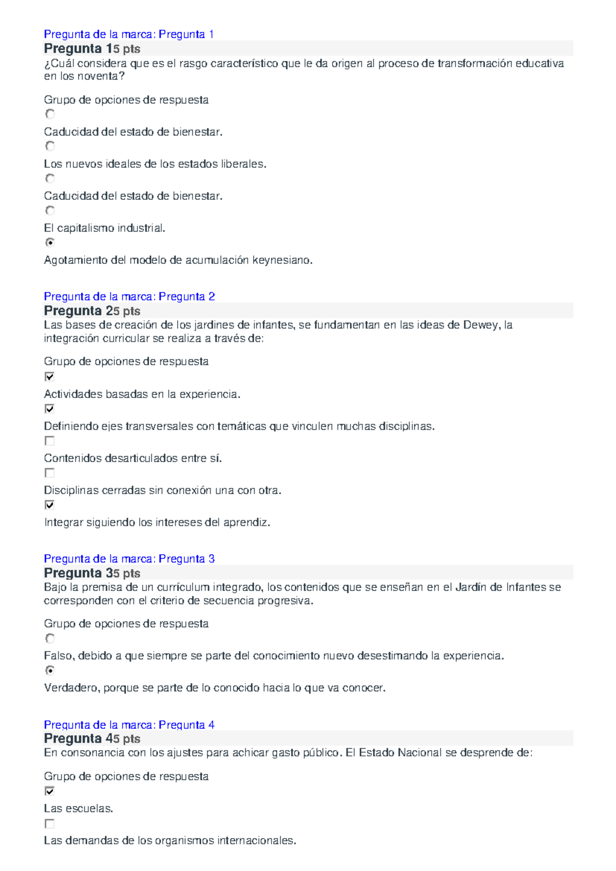 TP 2 teor y pract de la curric - Pregunta de la marca: Pregunta 1 Pregunta 1 5 pts ¿Cuál ...