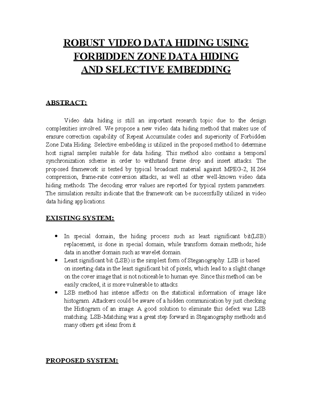 Robust Video Data Hiding Using Forbidden Zone Data Hiding Robust Video Data Hiding Using