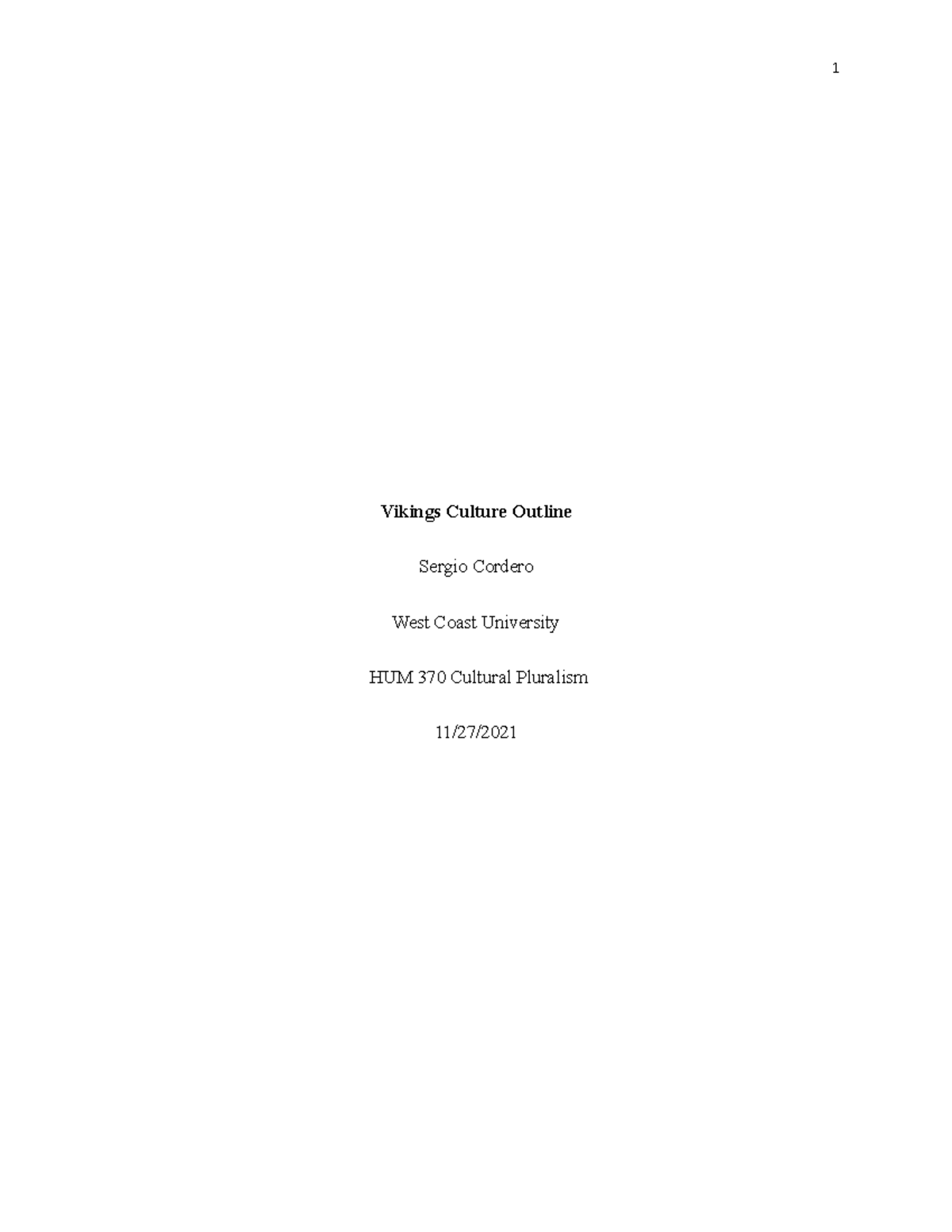 Signature Assignment Outline - Vikings Culture Outline Sergio Cordero ...