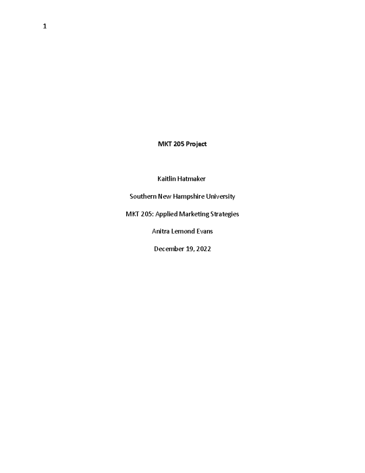 MKT205 Project - MKT 205 Project Kaitlin Hatmaker Southern New ...