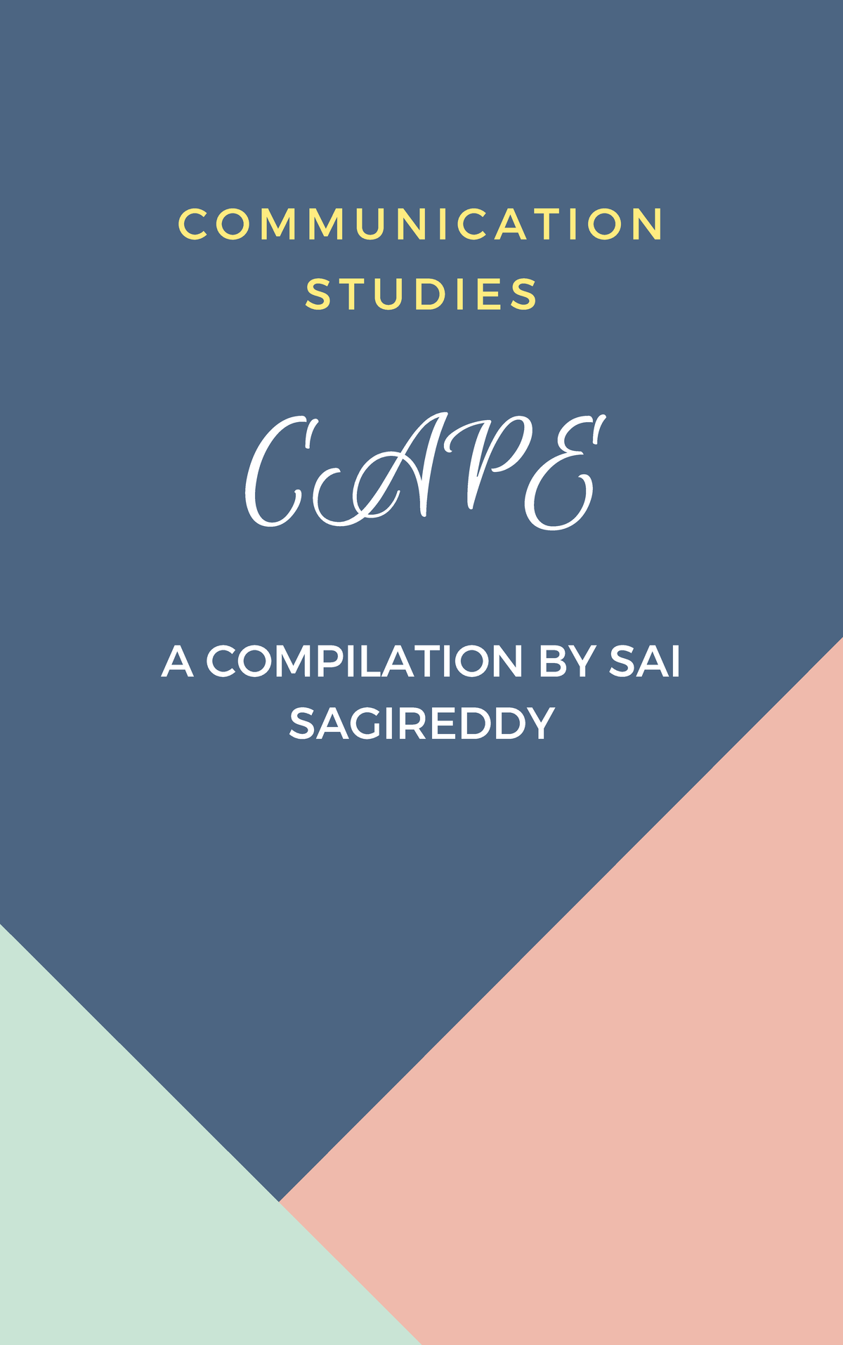 Pdfcoffee - Cape Communication Studies by Sai Sagireddy - CAPE ...