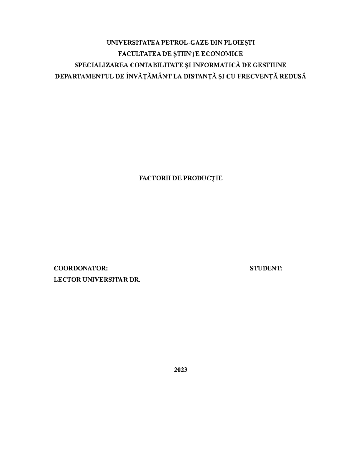 Factorii DE Productie - PROIECT - UNIVERSITATEA PETROL-GAZE DIN ...