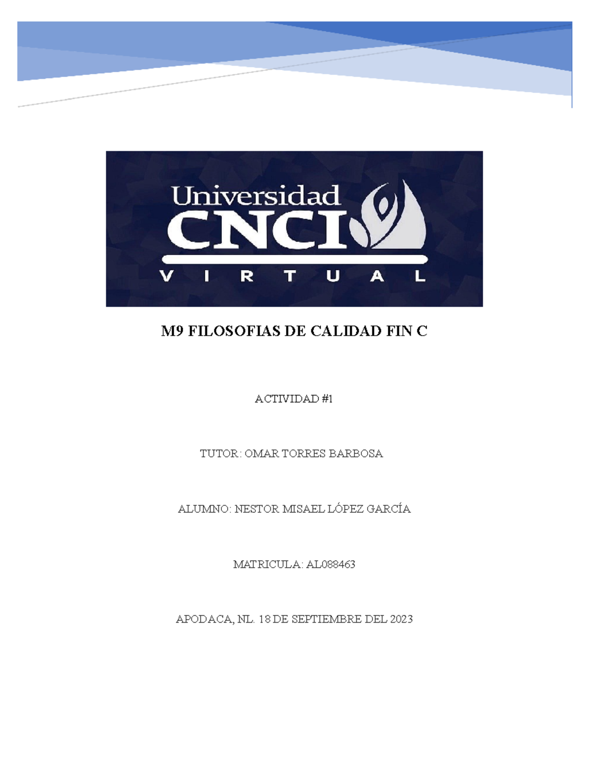 Actividad #1 Filosofias DE Calidad - M9 FILOSOFIAS DE CALIDAD FIN C ACTIVIDAD TUTOR: OMAR TORRES ...