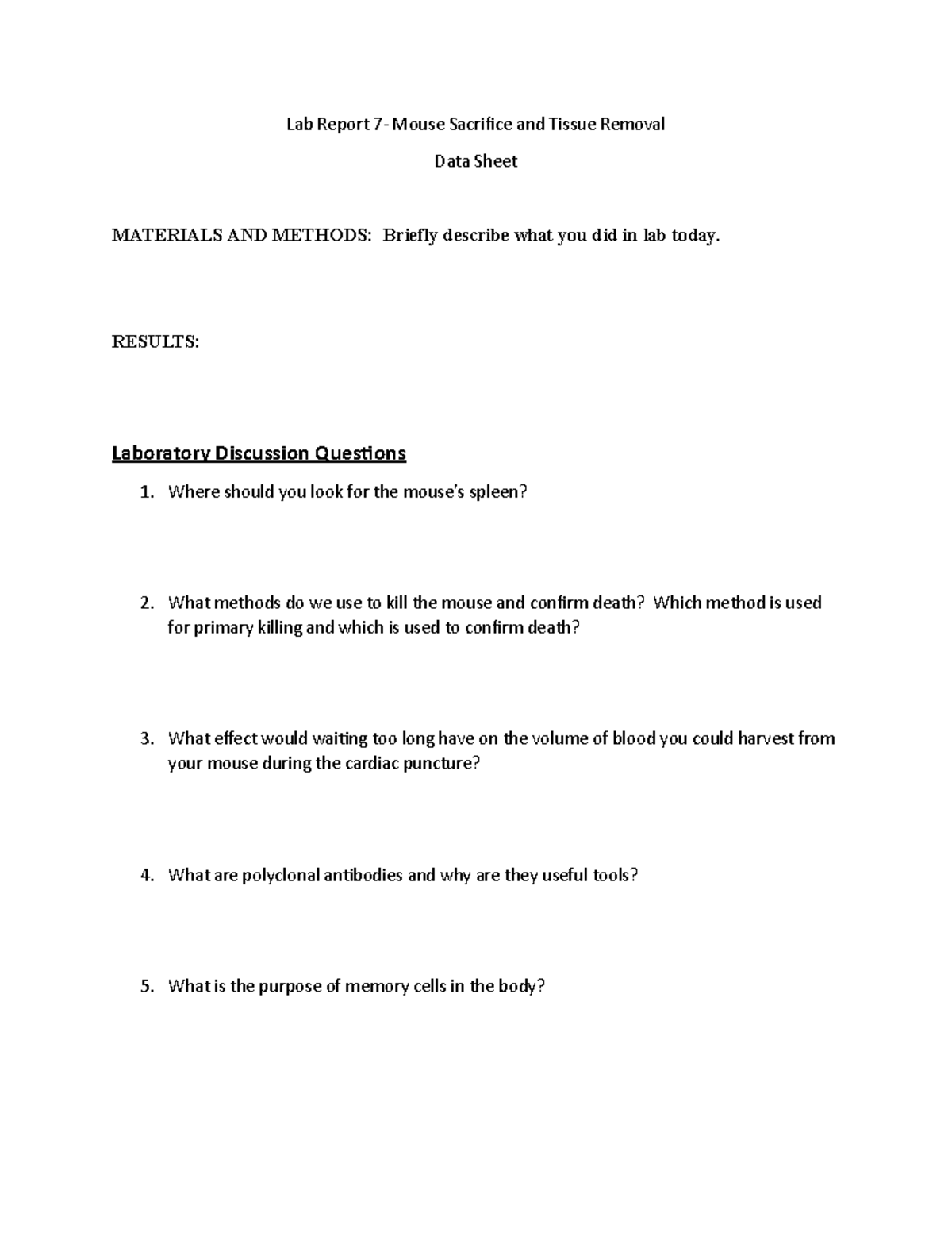 Lab Report 7 Data Sheet - Stuff - Lab Report 7- Mouse Sacrifice and ...