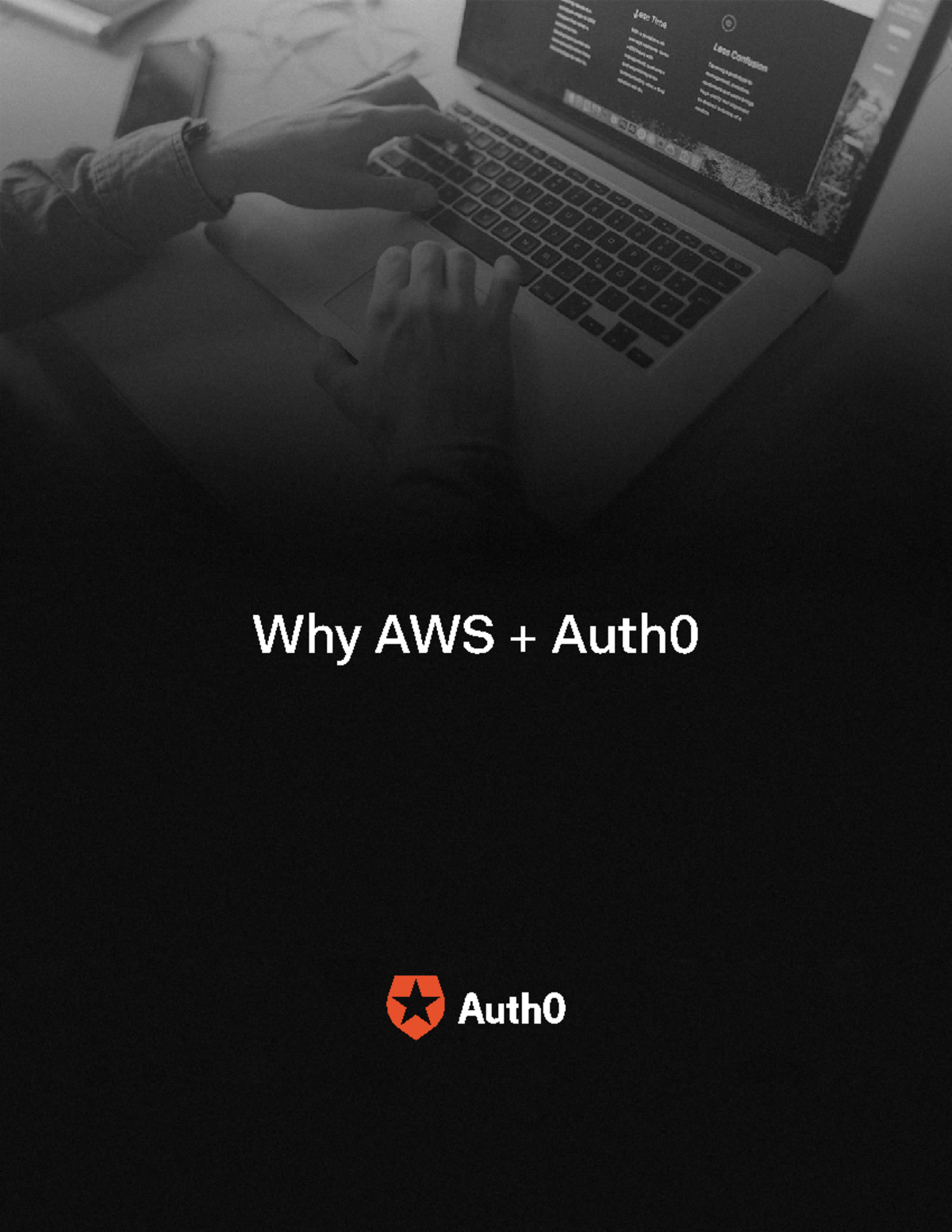 2019 1112 Why-AWS-Auth0 1 1 Auth Auth - Why AWS + Auth Why AWS + Auth Copyright © 2019 by Auth0 ...