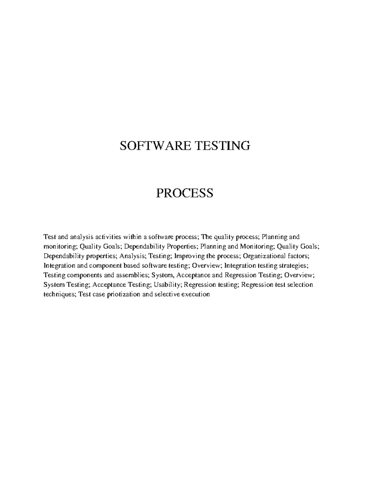 Unit7A-SGC - last module - SOFTWARE TESTING PROCESS Test and analysis ...