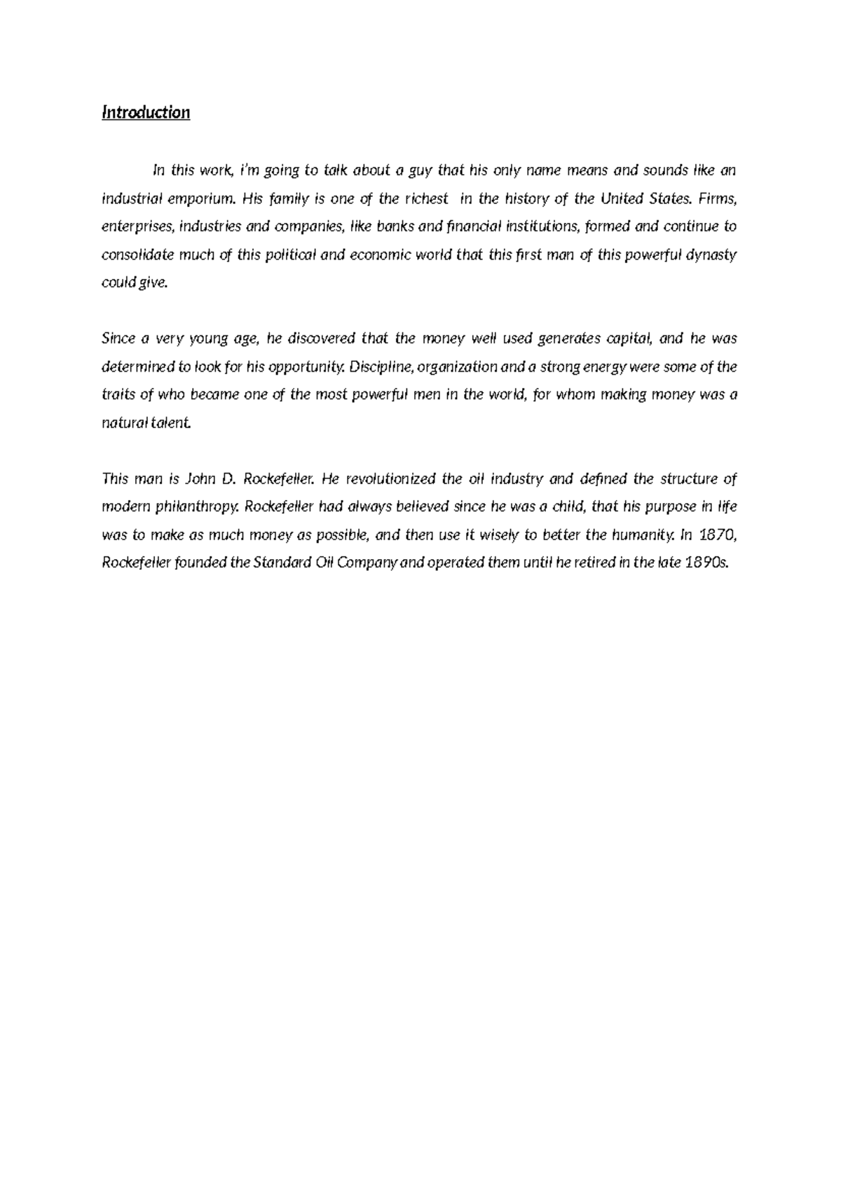 Rockerfeller - Nota: 10 - Introduction In this work, i’m going to talk ...