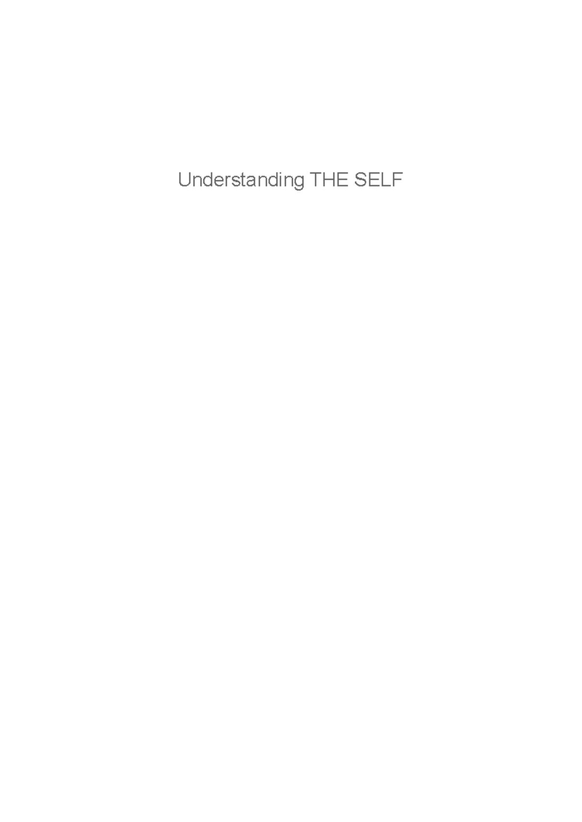 WEEK 2 understanding-the-self - ####### Understanding THE SELF UNDERSTANDING THE SELF Unpacking ...