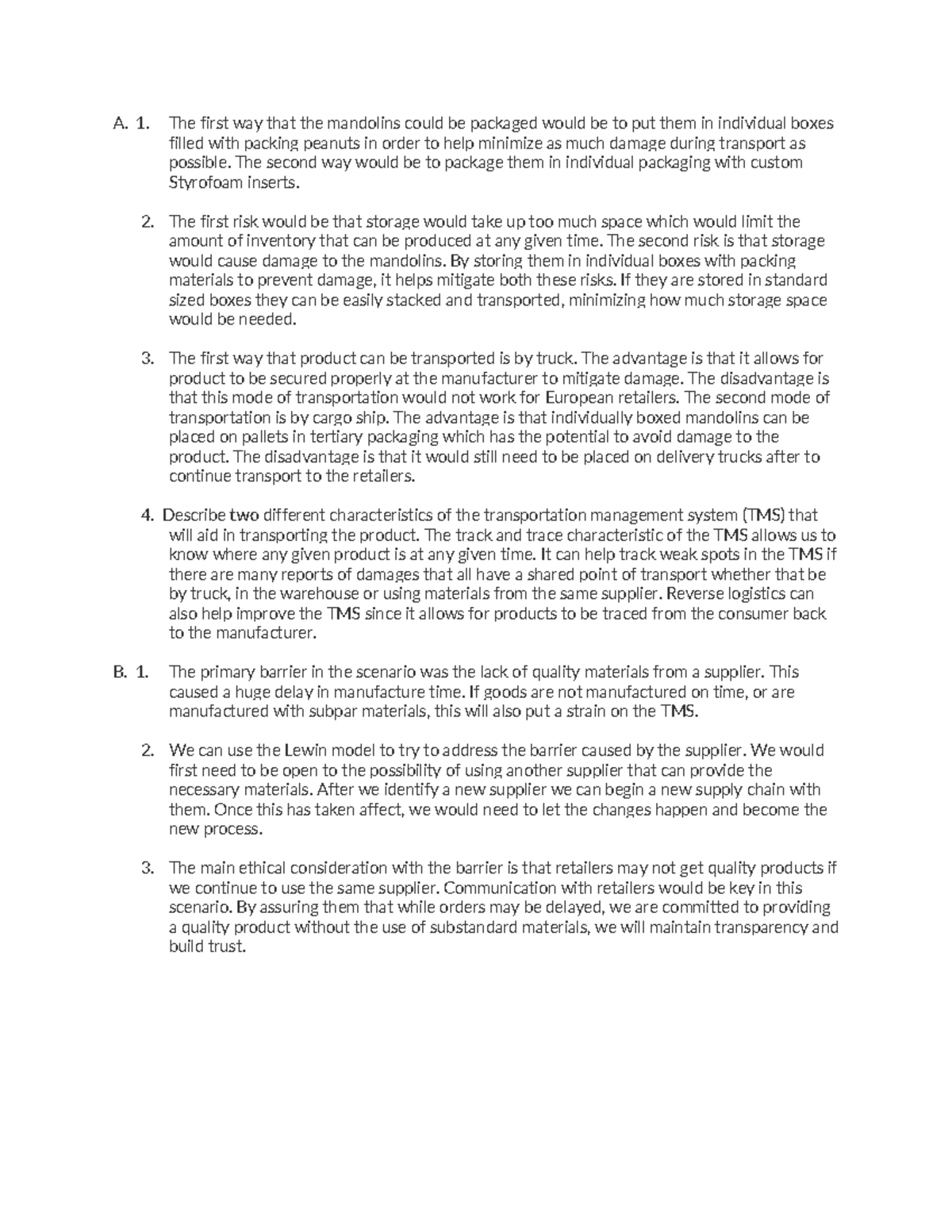 D079 Task 2 - Legaspi - A. 1. The first way that the mandolins could be ...