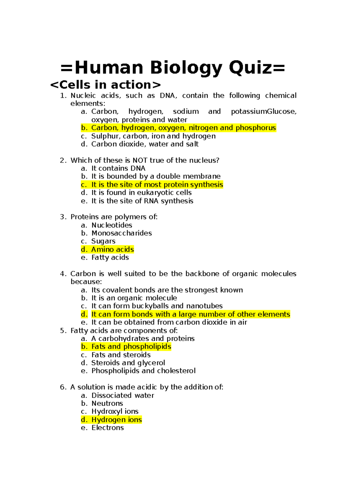 BIOL Quizz - =Human Biology Quiz= 1. Nucleic acids, such as DNA, - Studocu