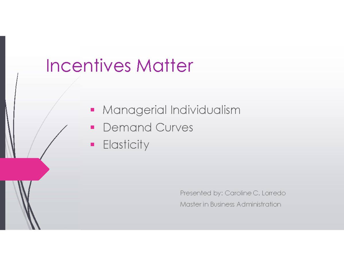 ME Incentives-Matter Managerial Economics - Incentives Matter ...