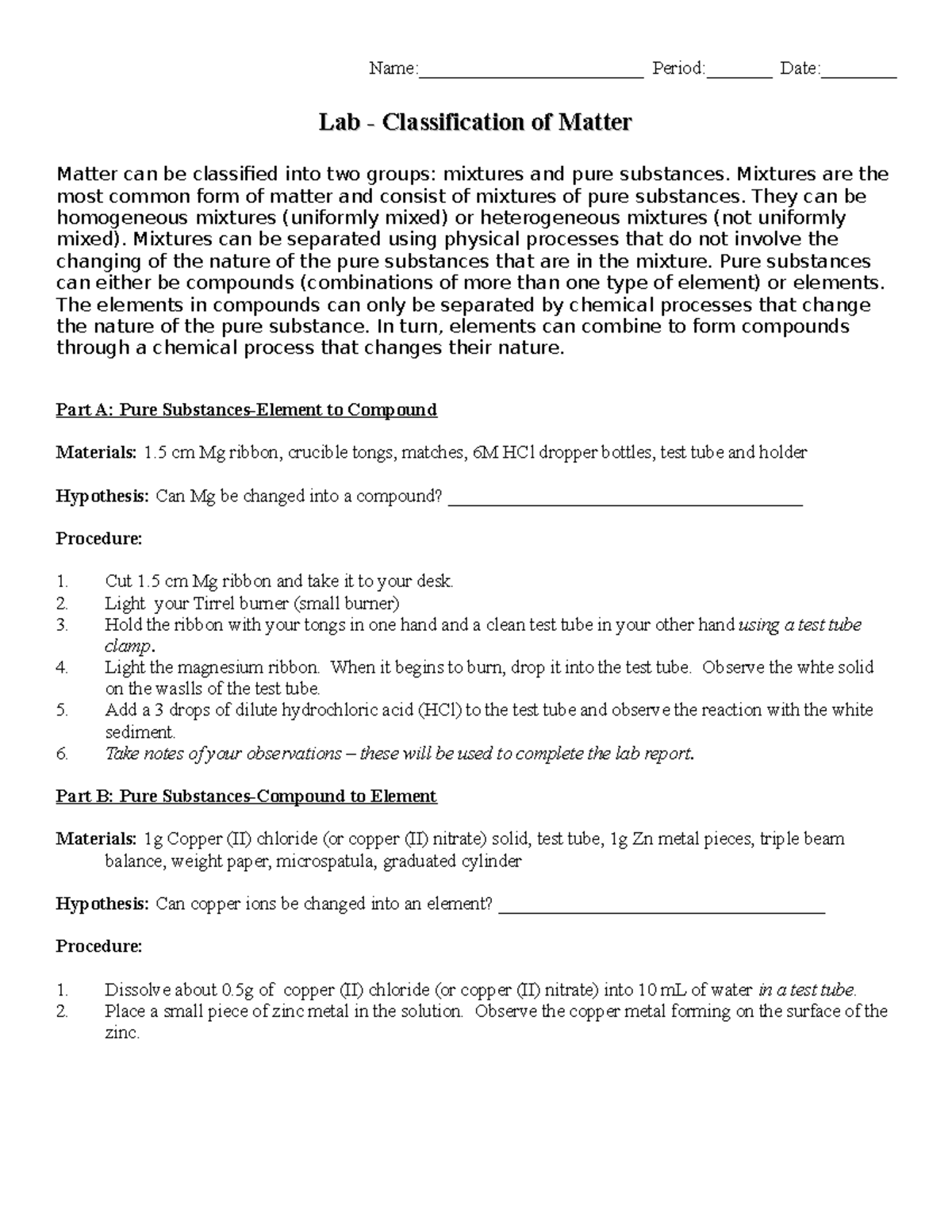Classification of matter - Mixtures are the most common form of matter ...