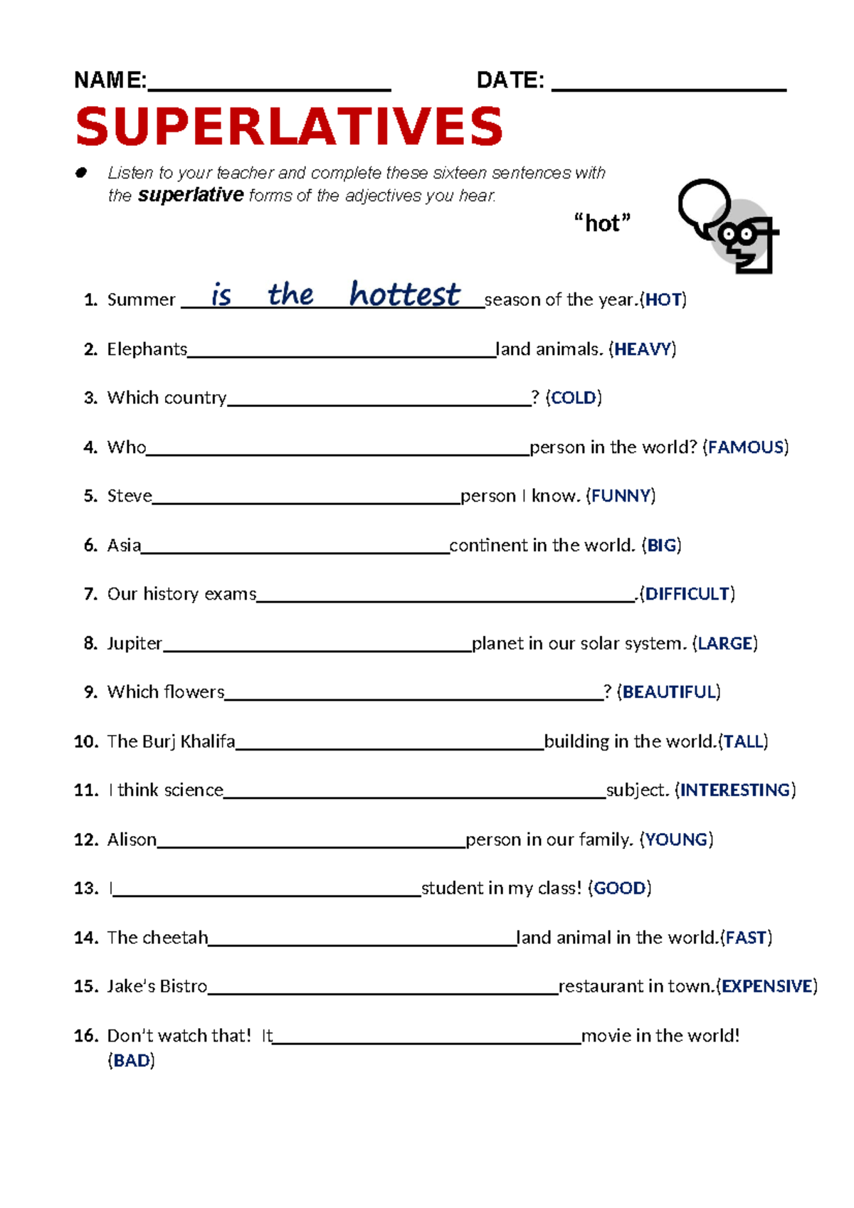 Ejercicios CON Superlative FORM - NAME: DATE: SUPERLATIVES Listen to ...