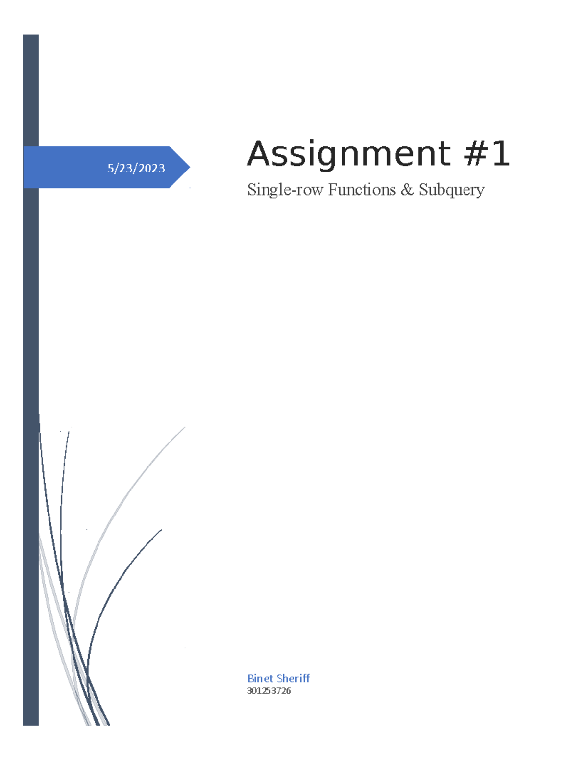 301253726(Sheriff) Assignment#1 - 5/23/ Binet Sherif Assignment Single-row Functions & Subquery ...