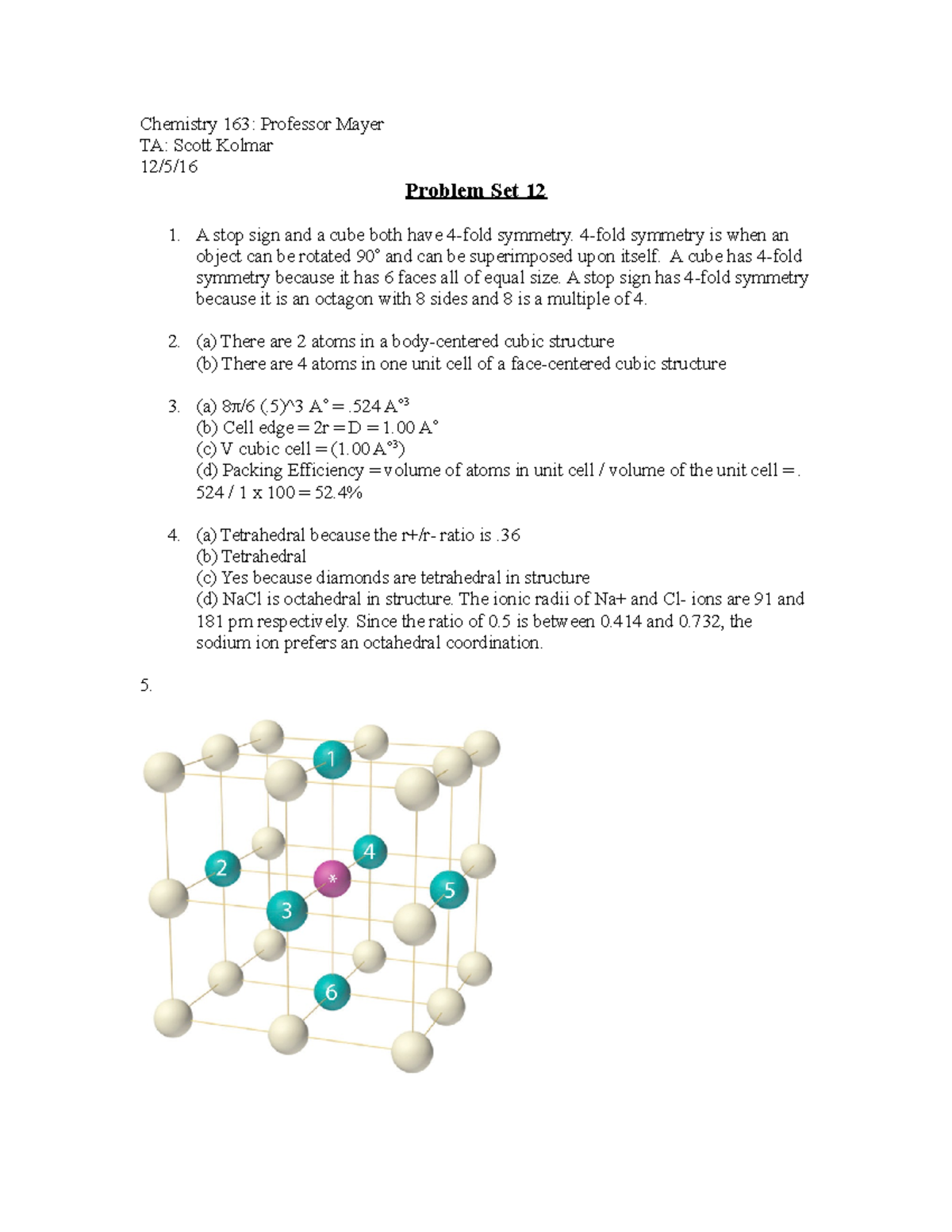 Problem set 12 2016 - Chemistry 163: Professor Mayer TA: Scott Kolmar ...