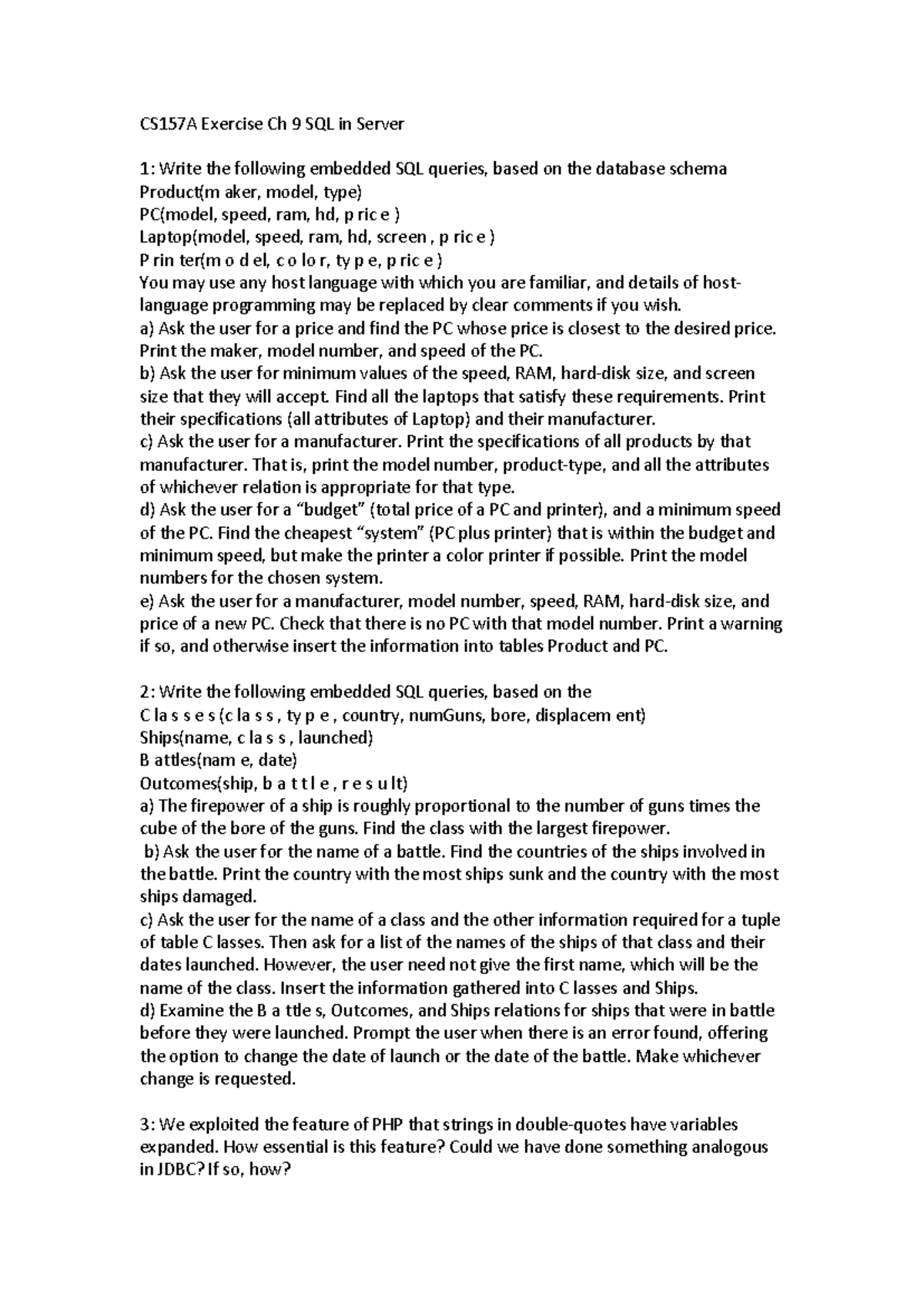 CS157A Exercise Ch9 - a) Ask the user for a price and find the PC whose price is closest to the ...