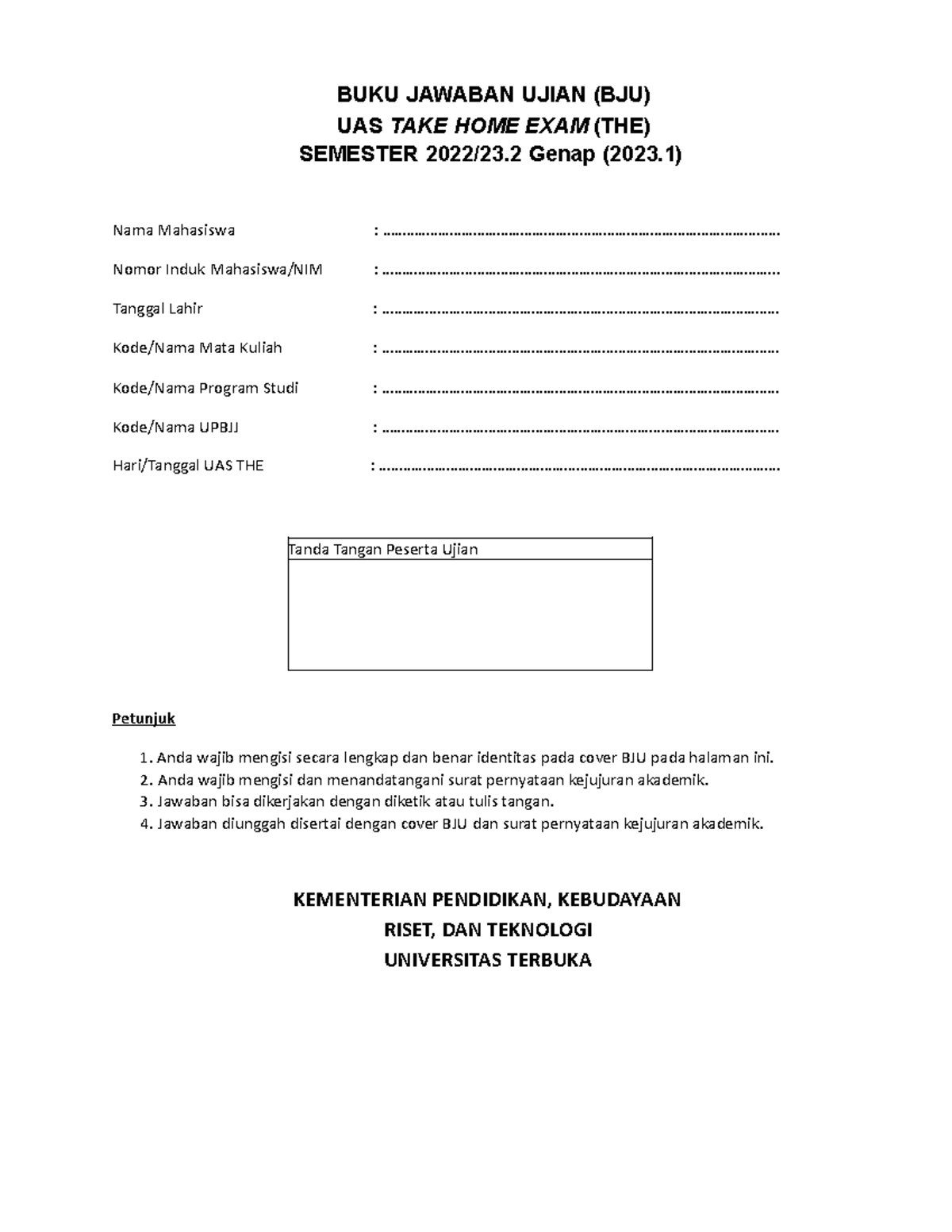 THE Komunikasi Bisnis - Tanda Tangan Peserta Ujian BUKU JAWABAN UJIAN (BJU) UAS TAKE HOME EXAM ...
