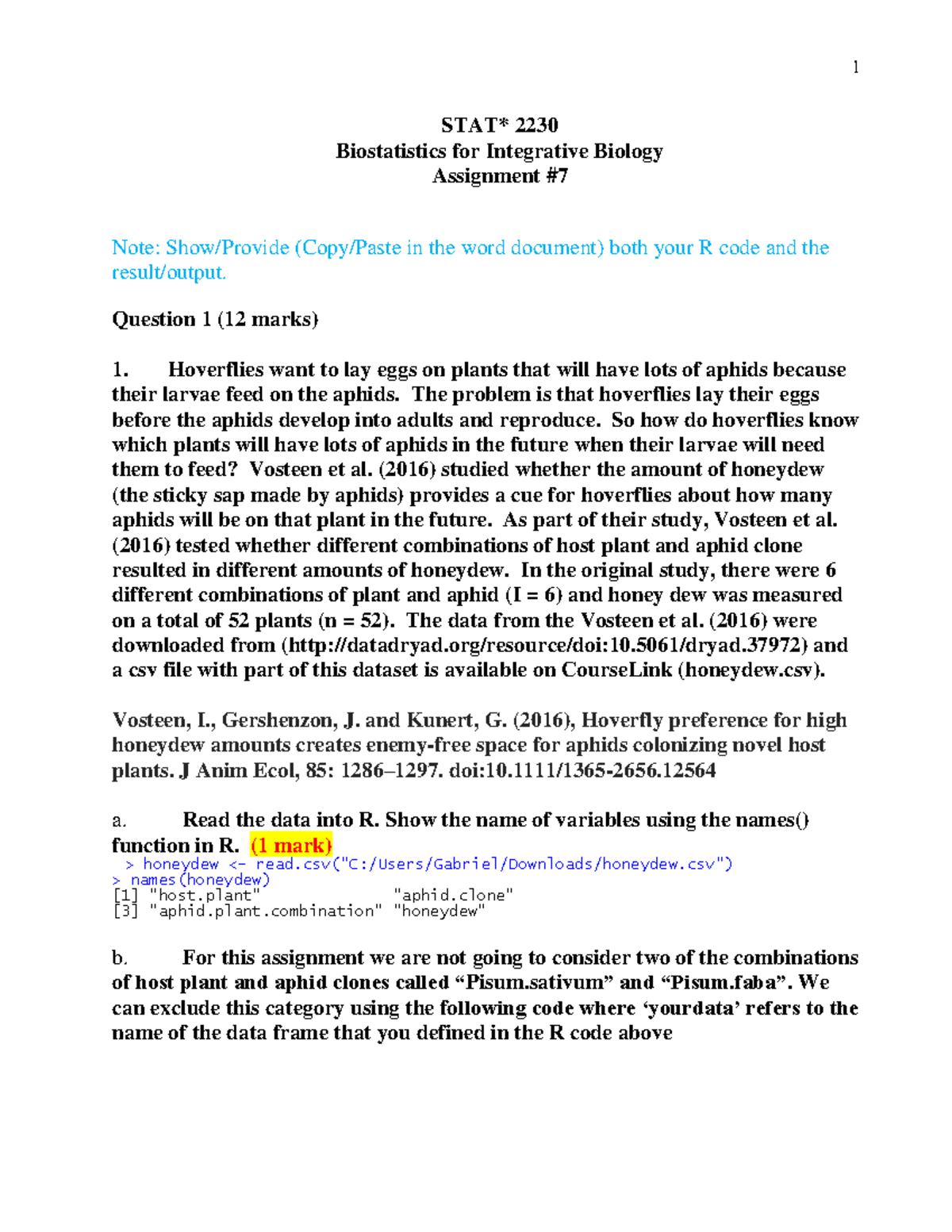 Stat2230 Assignment 7 - STAT* 2230 Biostatistics for Integrative Biology Assignment # Note ...