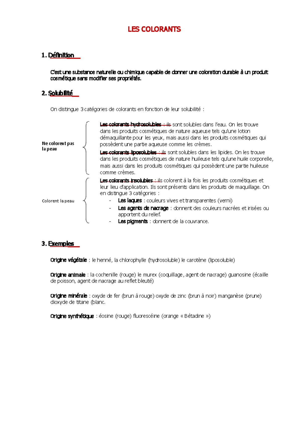 Colorants - Cours cosmétique - LES COLORANTS 1. Définition C’est une ...