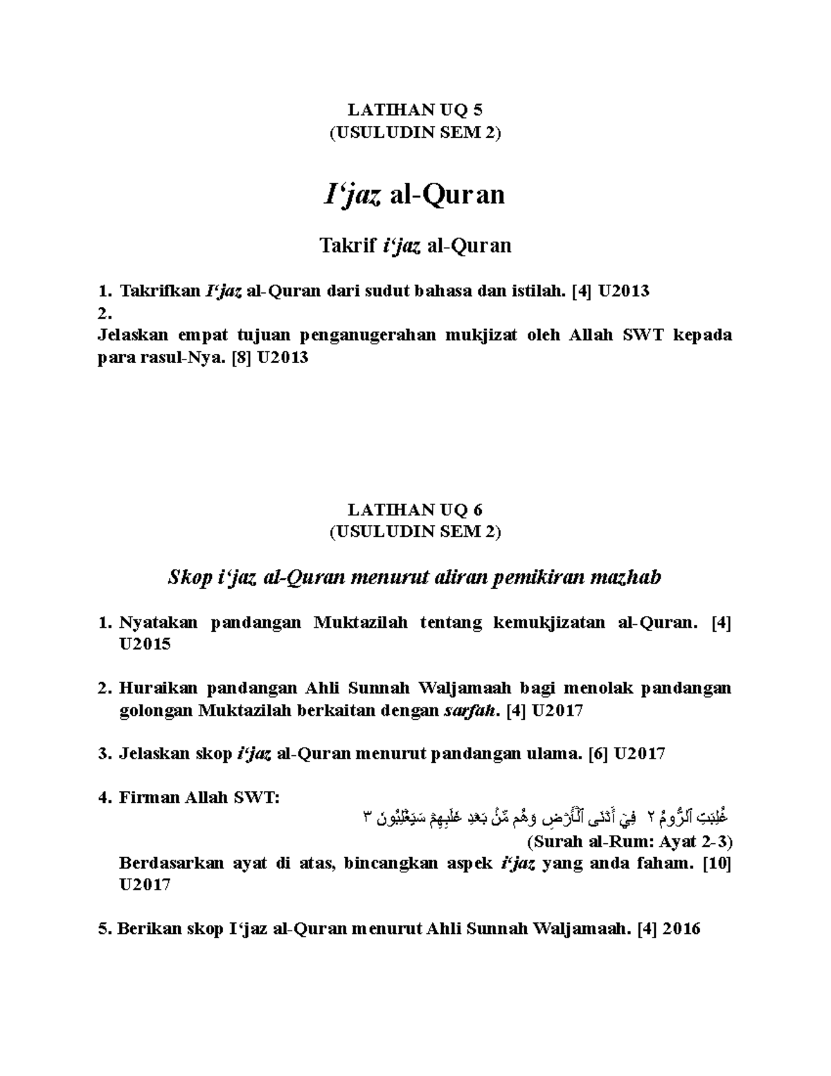 Latihan UQ 5 - LATIHAN UQ 5 (USULUDIN SEM 2) I‘jaz al-Quran Takrif i‘jaz al-Quran 1. Takrifkan I ...