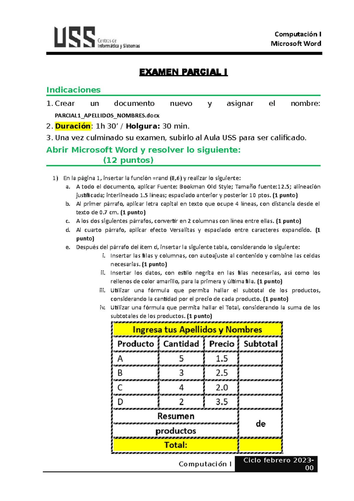 EP-comp1-Viernes 3 - uwu - EXAMEN PARCIAL I Indicaciones 1. Crear un ...