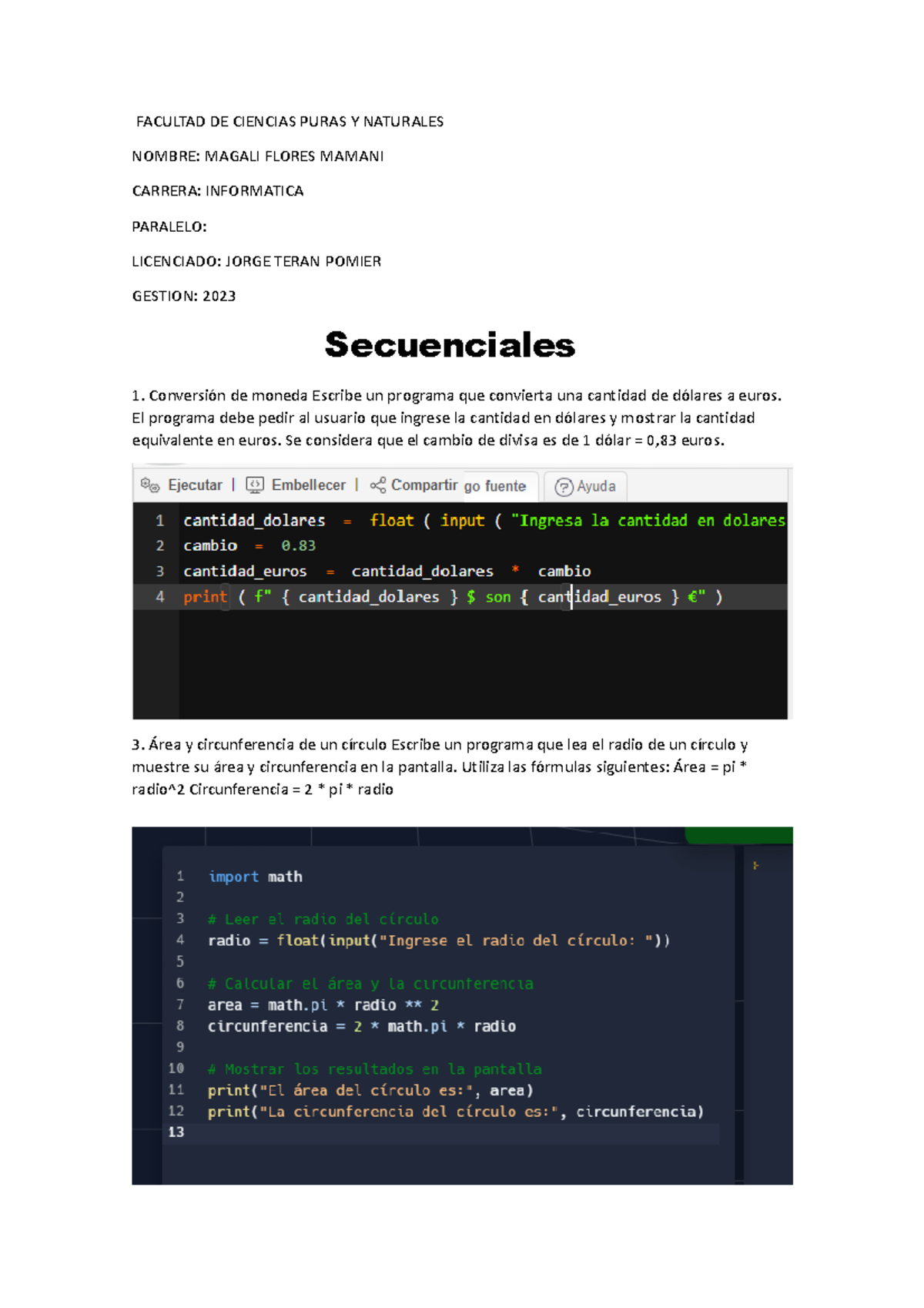 Practica INF-111 - FACULTAD DE CIENCIAS PURAS Y NATURALES NOMBRE: MAGALI FLORES MAMANI CARRERA ...