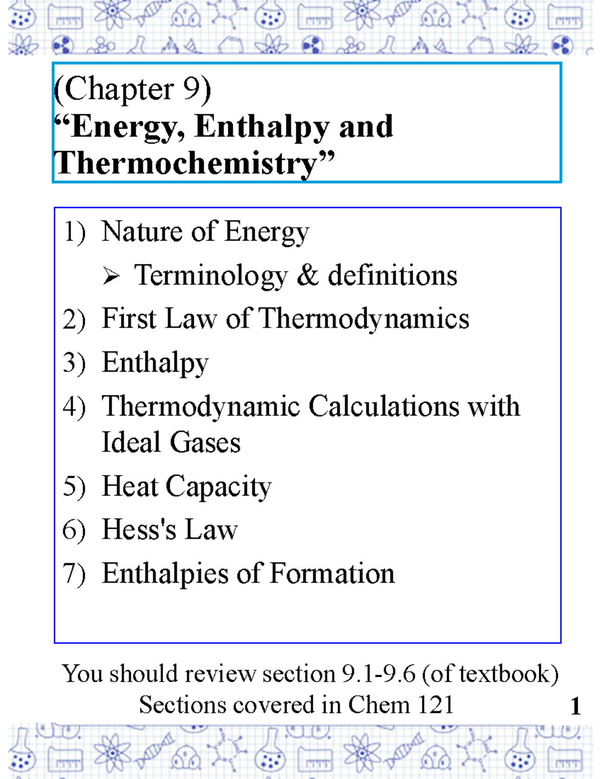 Enthalpy 1 - (Chapter 9) “Energy, Enthalpy and Thermochemistry” 1 ...