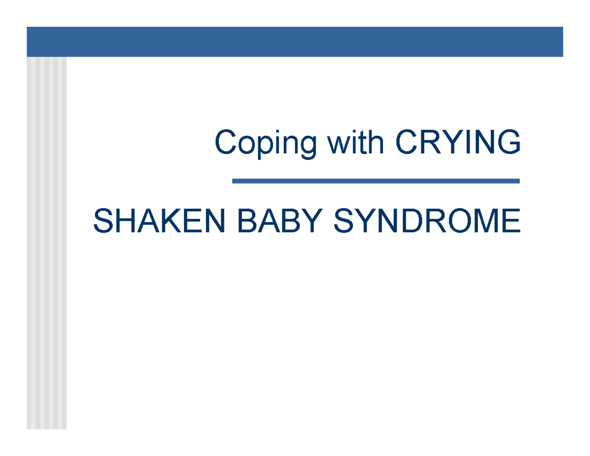 Crying Shaken Baby Powerpoint - Coping with CRYING SHAKEN BABY SYNDROME ...