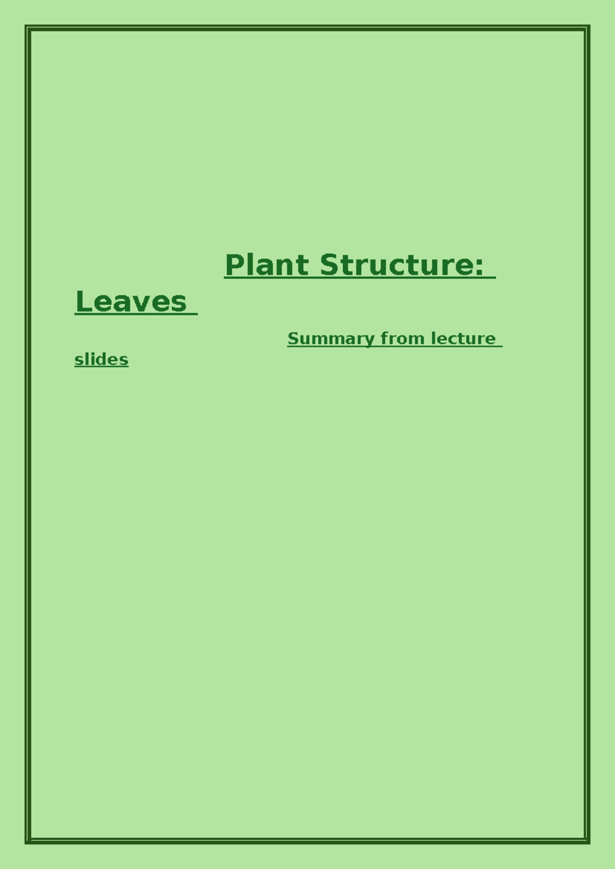 Leaves Own Summary from slides - Plant Structure: Leaves Summary from ...