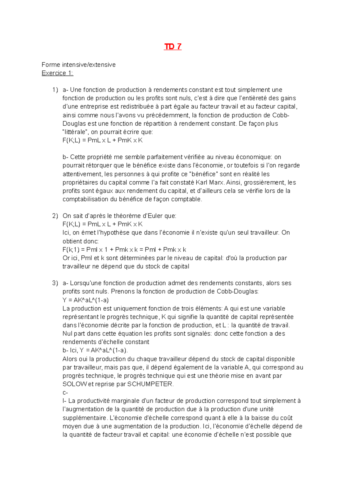 TD 7 - Td numéro 7 de Macro - TD 7 Forme intensive/extensive Exercice 1: a- Une fonction de ...