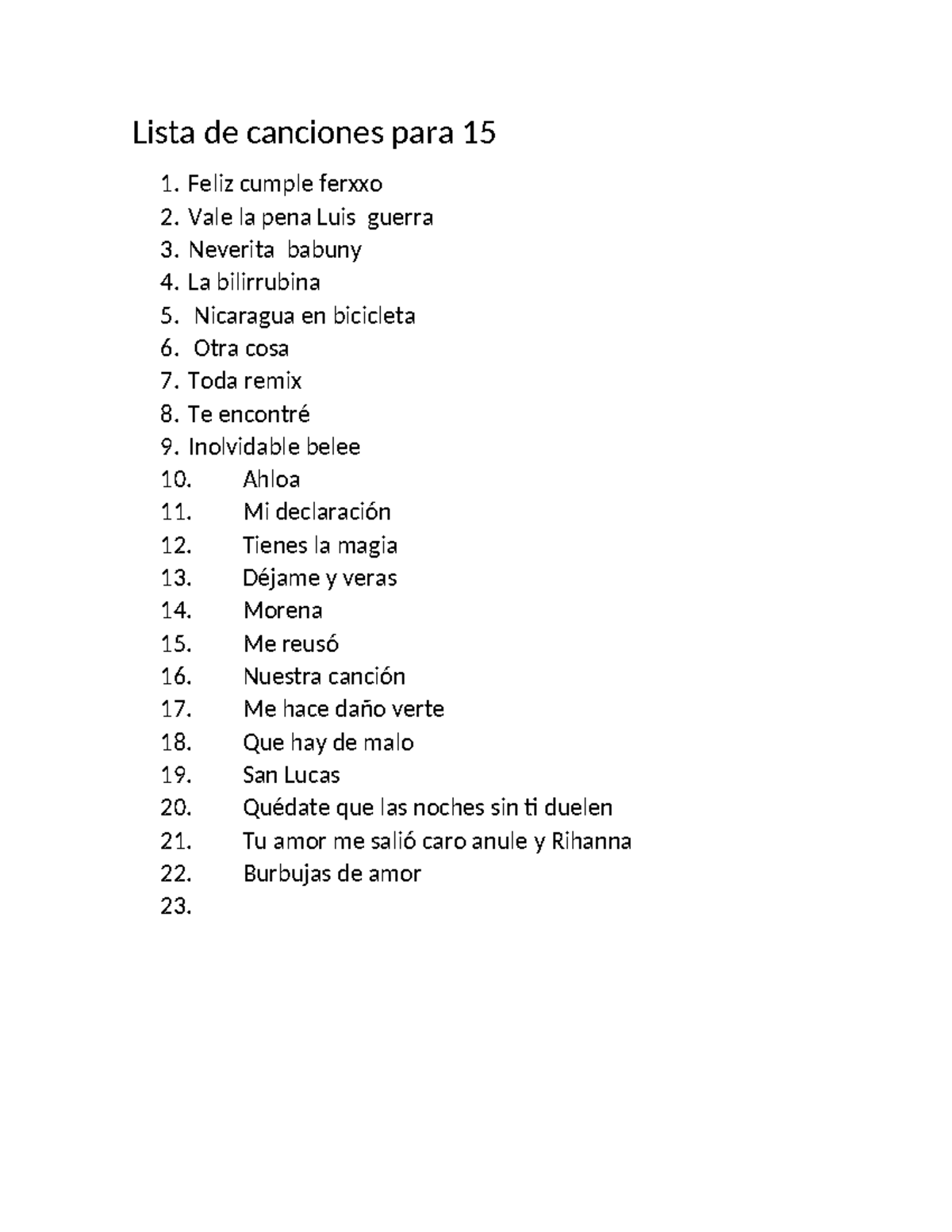Lista sharol xv - Lista de canciones para 15 1. Feliz cumple ferxxo 2 ...