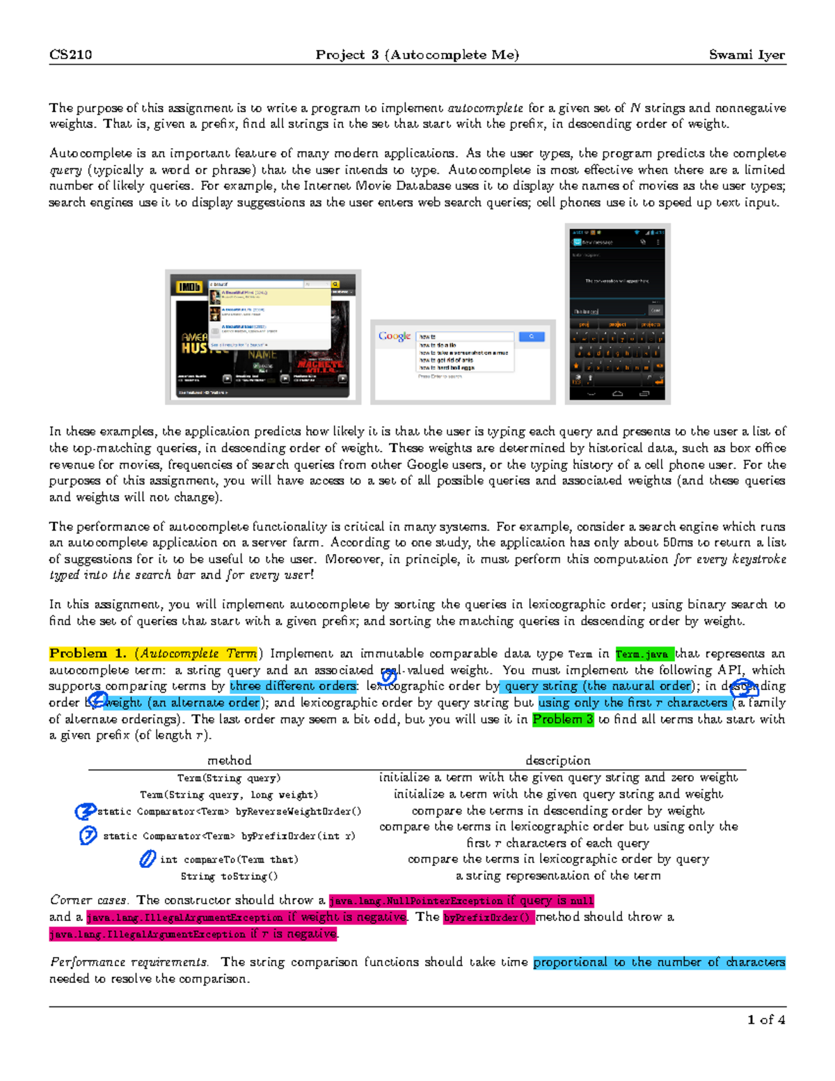 Project 3 - Swami Iyer - CS210 Project 3 (Autocomplete Me) Swami Iyer The purpose of this ...