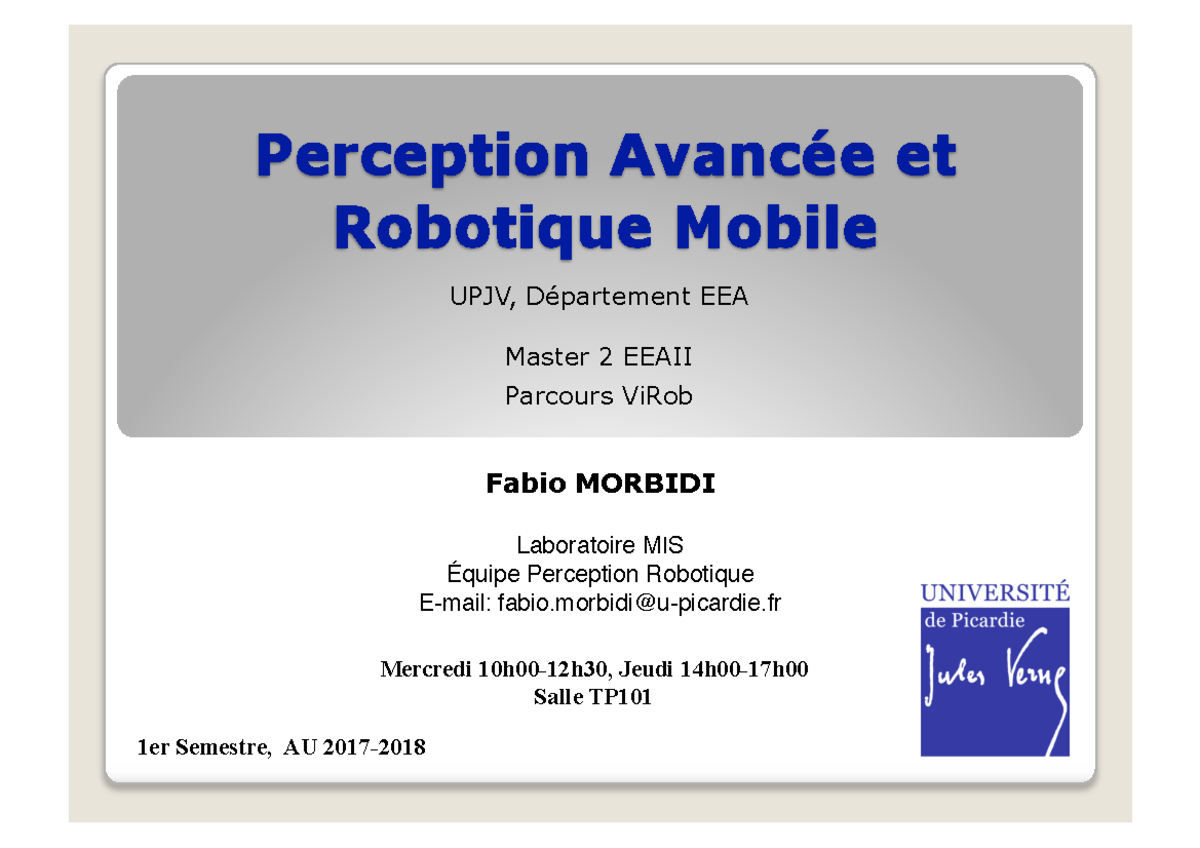 PARM Per Av 2 - PARM Per Av 2 - UPJV, Département EEA Master 2 EEAII Parcours ViRob Fabio ...