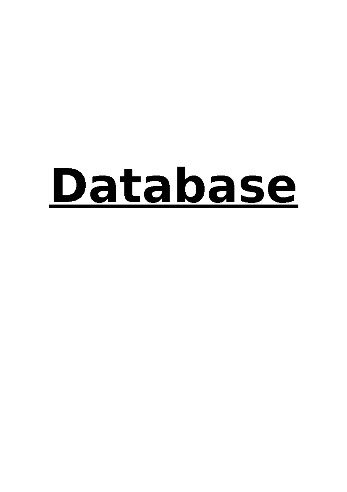 Database - Database Database A database is information that is set up ...