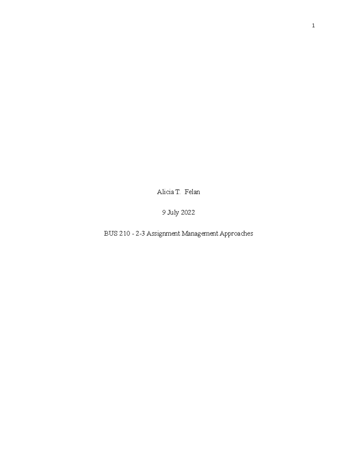 2-3 Assignment-Management Approaches 7-10-22 - Alicia T. Felan 9 July ...