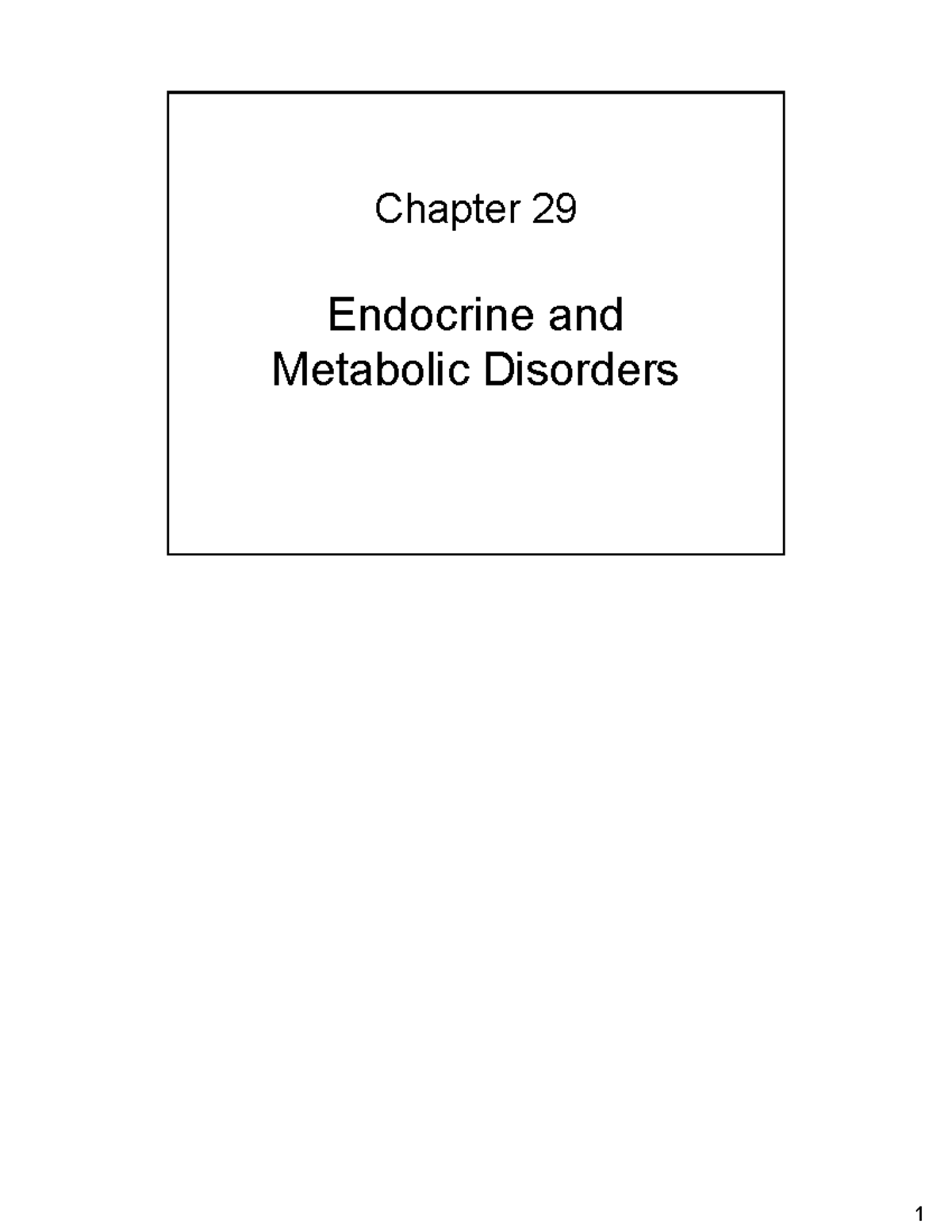 Chapter 029 - Chapter 29 Endocrine and Metabolic Disorders Copyright © 2020 by Mosby, an imprint ...