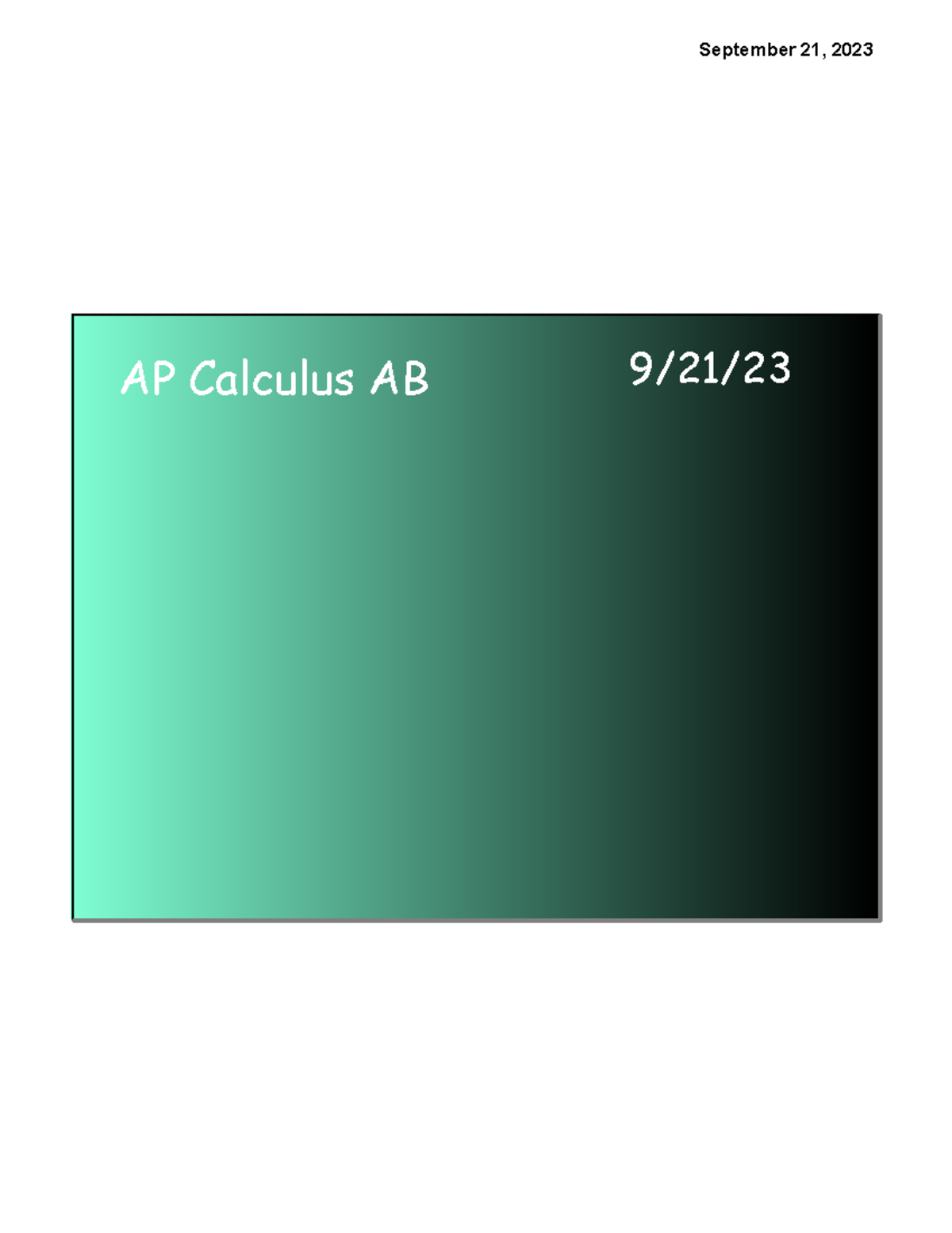 2.4 notes 2023 - AP Calculus AB ####### 9 / 21 / 23 P l e a s e t a k e ...