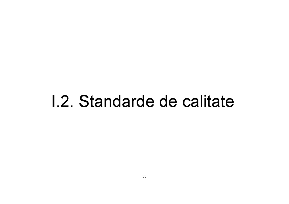 MCP Curs 3 Standardele de calitate - I. Standarde de calitate ...