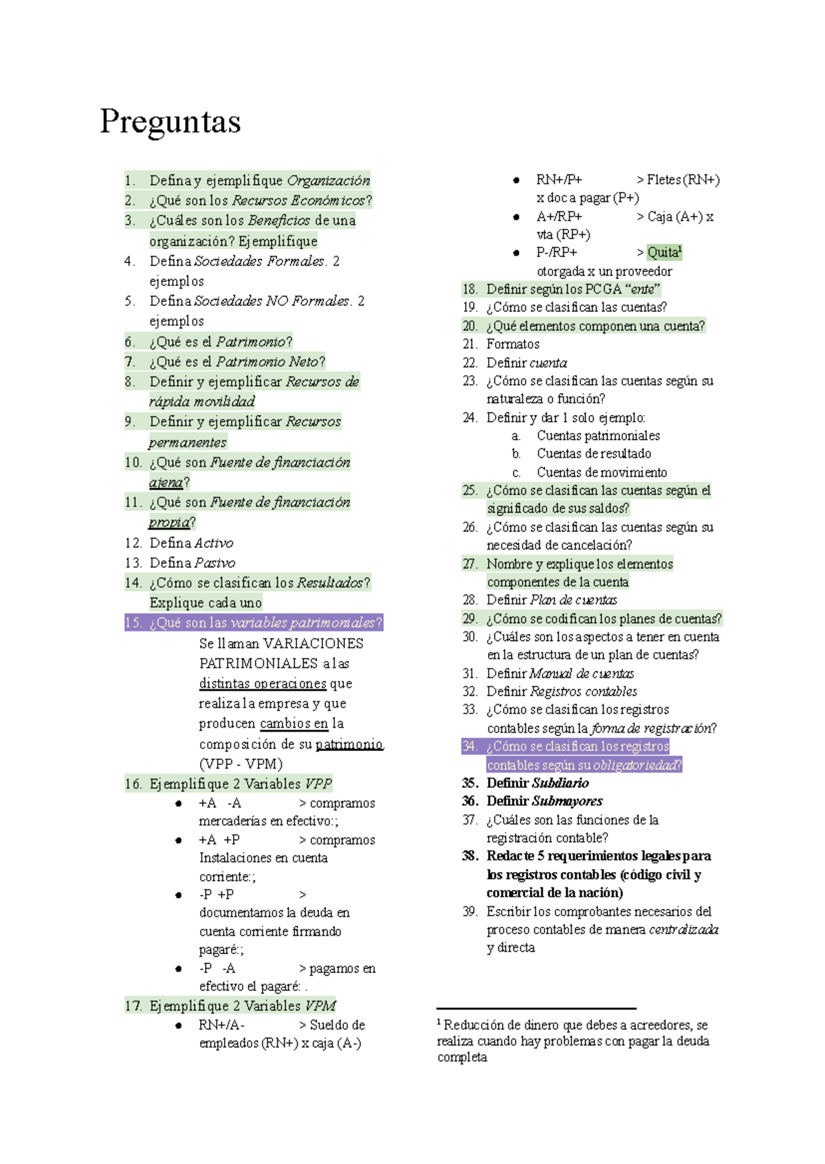Contabilidad Ingreso - Preguntas, modelos y resumen - Preguntas 1. Defina y ejemplifique - Studocu
