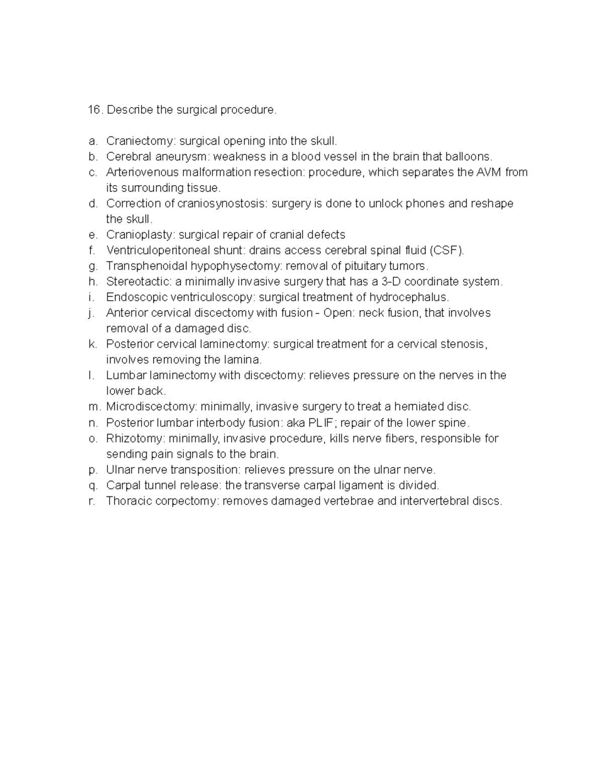 Ch 34 Neurosurgery Workbook pg 3 - Describe the surgical procedure. a ...