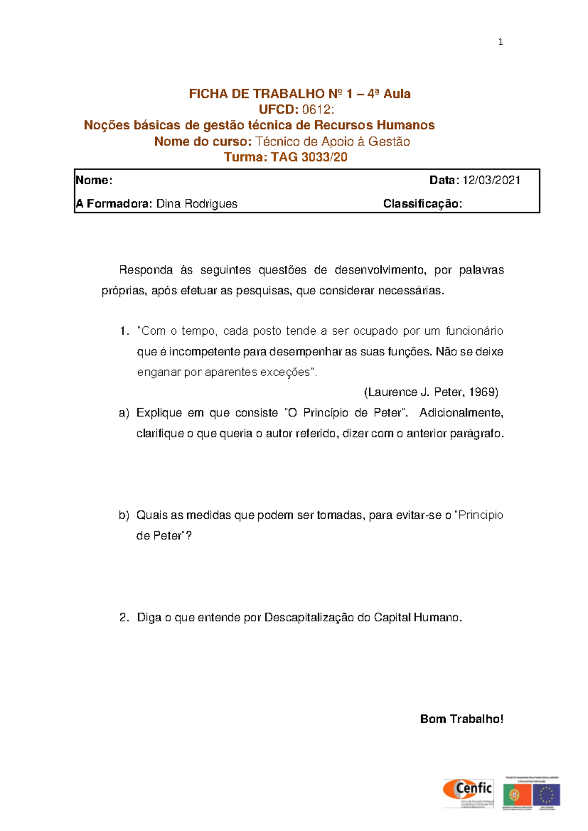 Ficha de trabalho 1 aula 5 ufcd 0612 - 1 FICHA DE TRABALHO Nº 1 – 4 ª ...