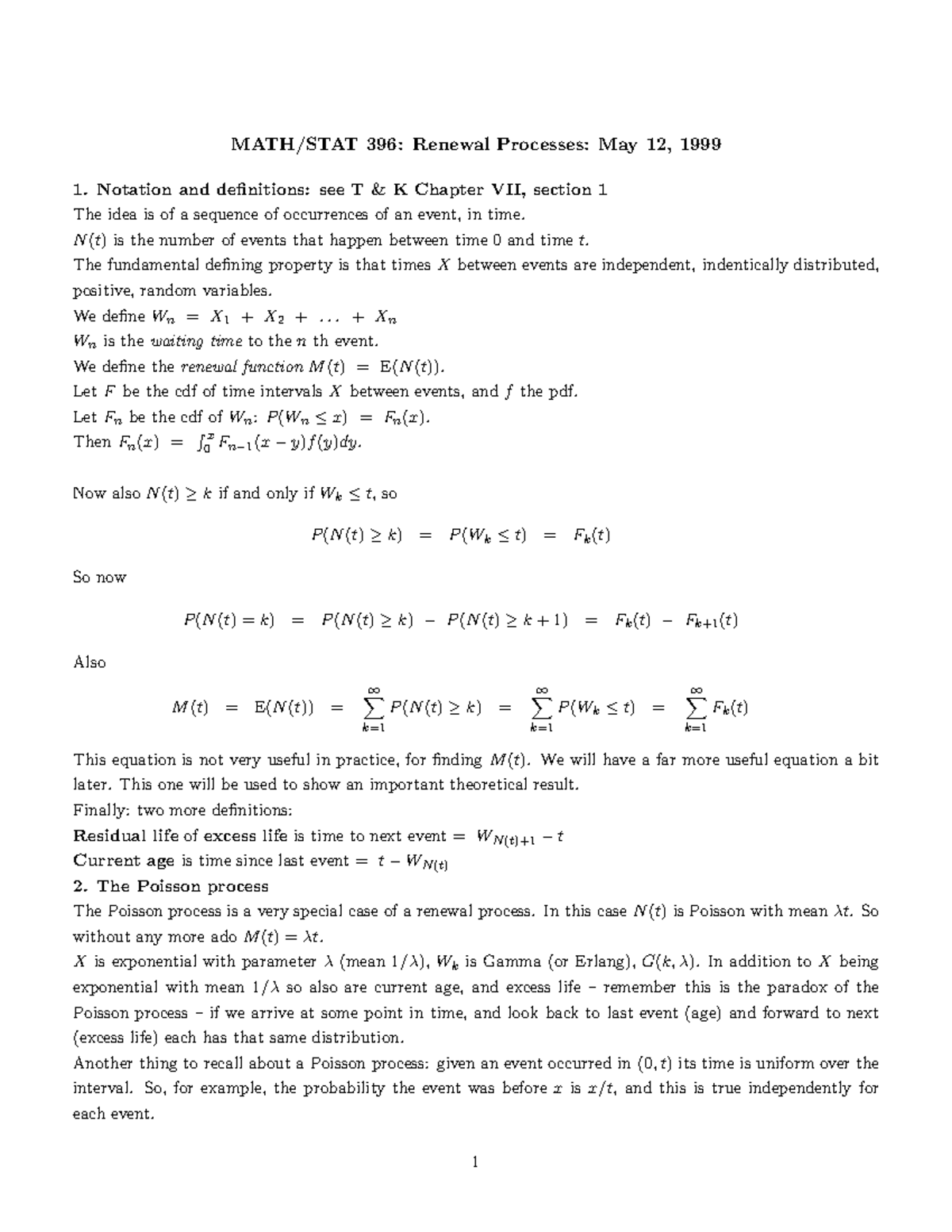 Renewal processes - Notation and definitions: see T & K Chapter VII ...