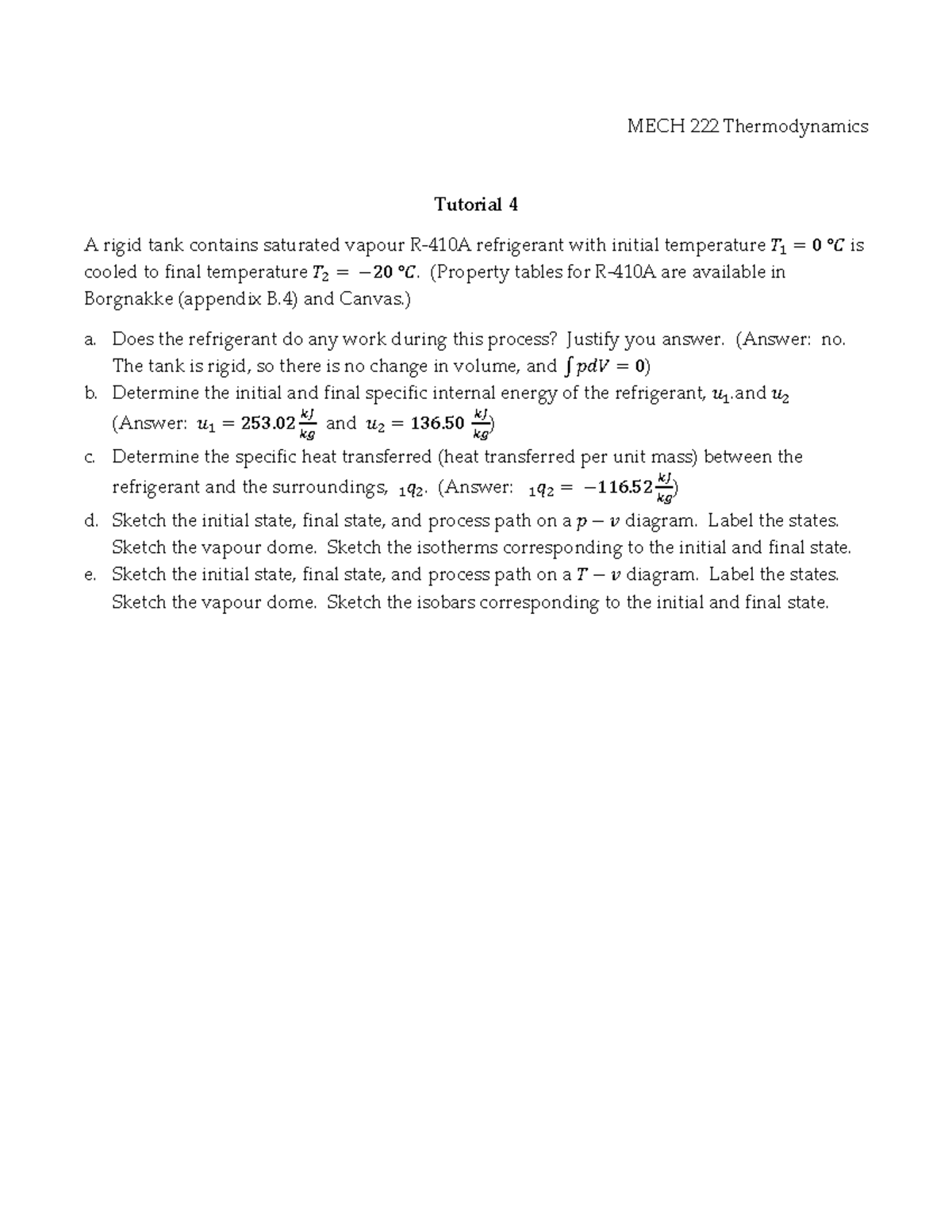 Tutorial 4 - 2023 - Very useful information - MECH 222 Thermodynamics ...