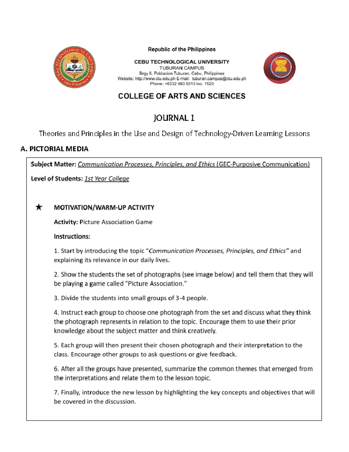 Journal 1 (Group 1) - JOURNAL 1 Theories and Principles in the Use and ...