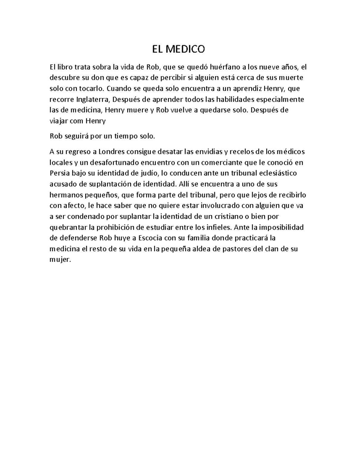 EL Medico - EL MEDICO El libro trata sobra la vida de Rob, que se quedó ...