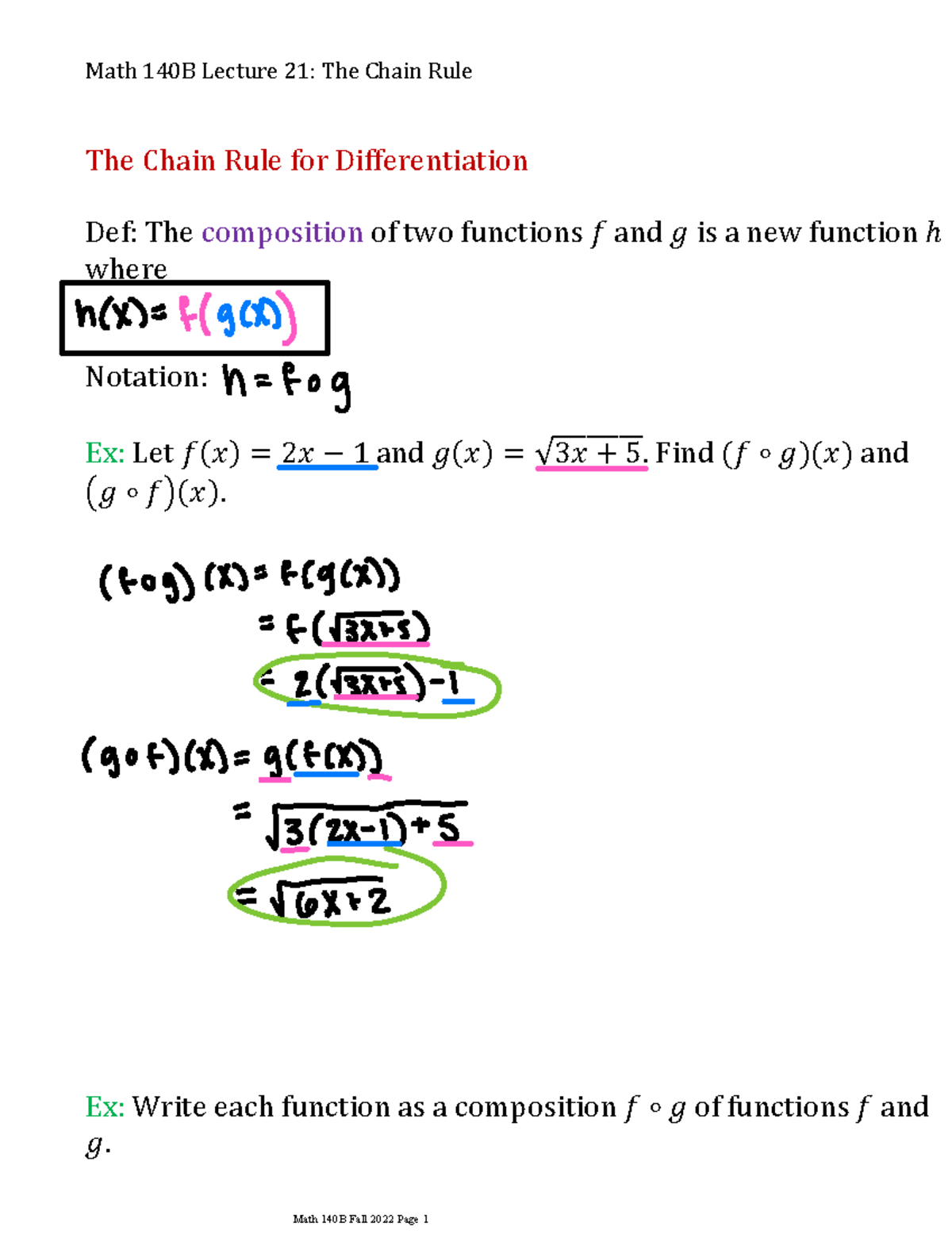 Math 140B Lecture 21 The Chain Rule - The Chain Rule for Differentiation Def: The composition of ...